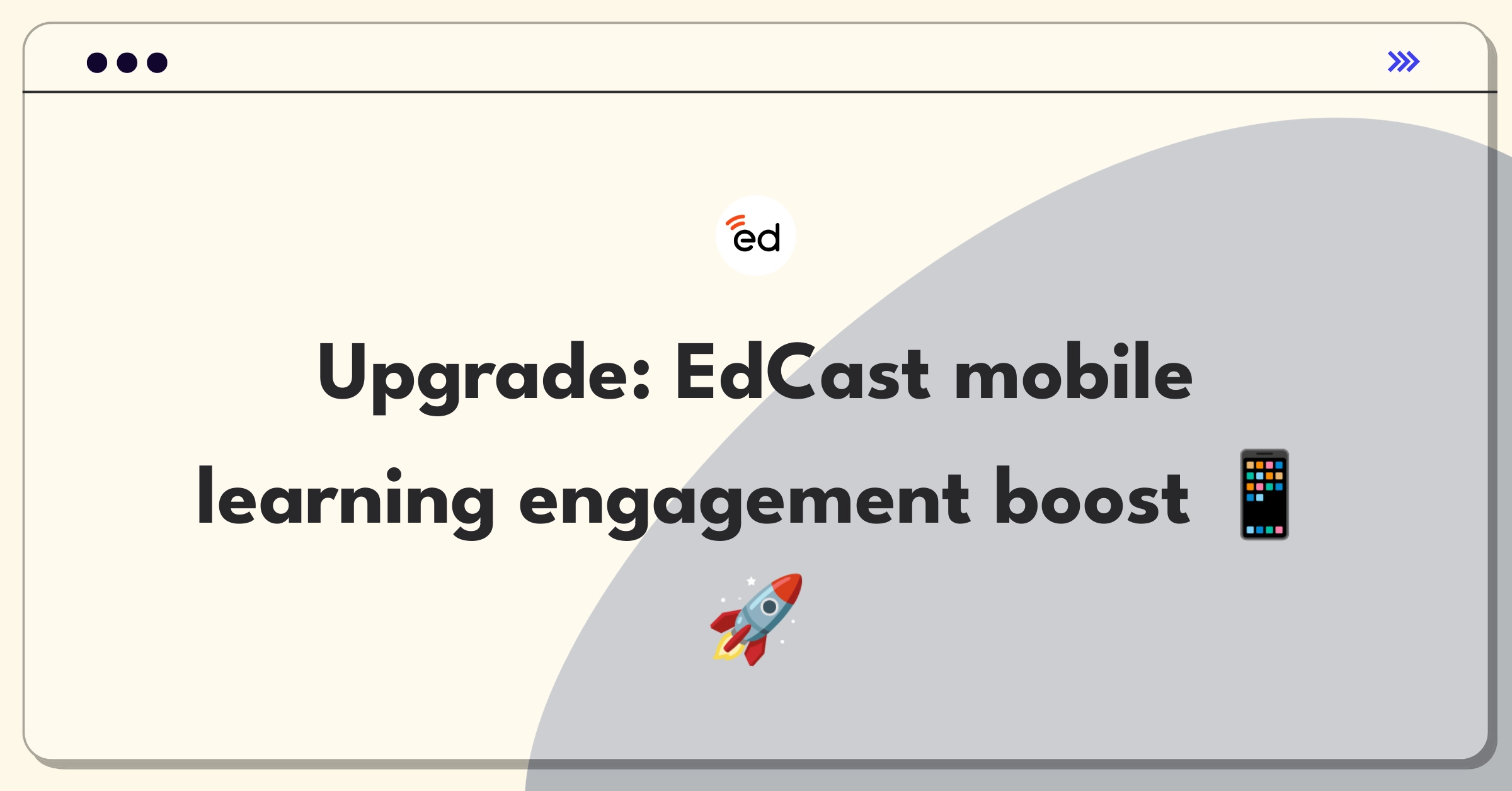 EdCast Mobile App Engagement | Product Improvement Case - NextSprints