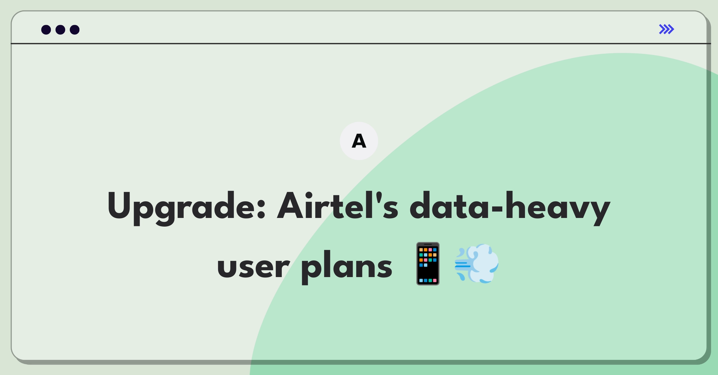 Airtel India Data Plan Enhancement | Product Improvement Case - NextSprints