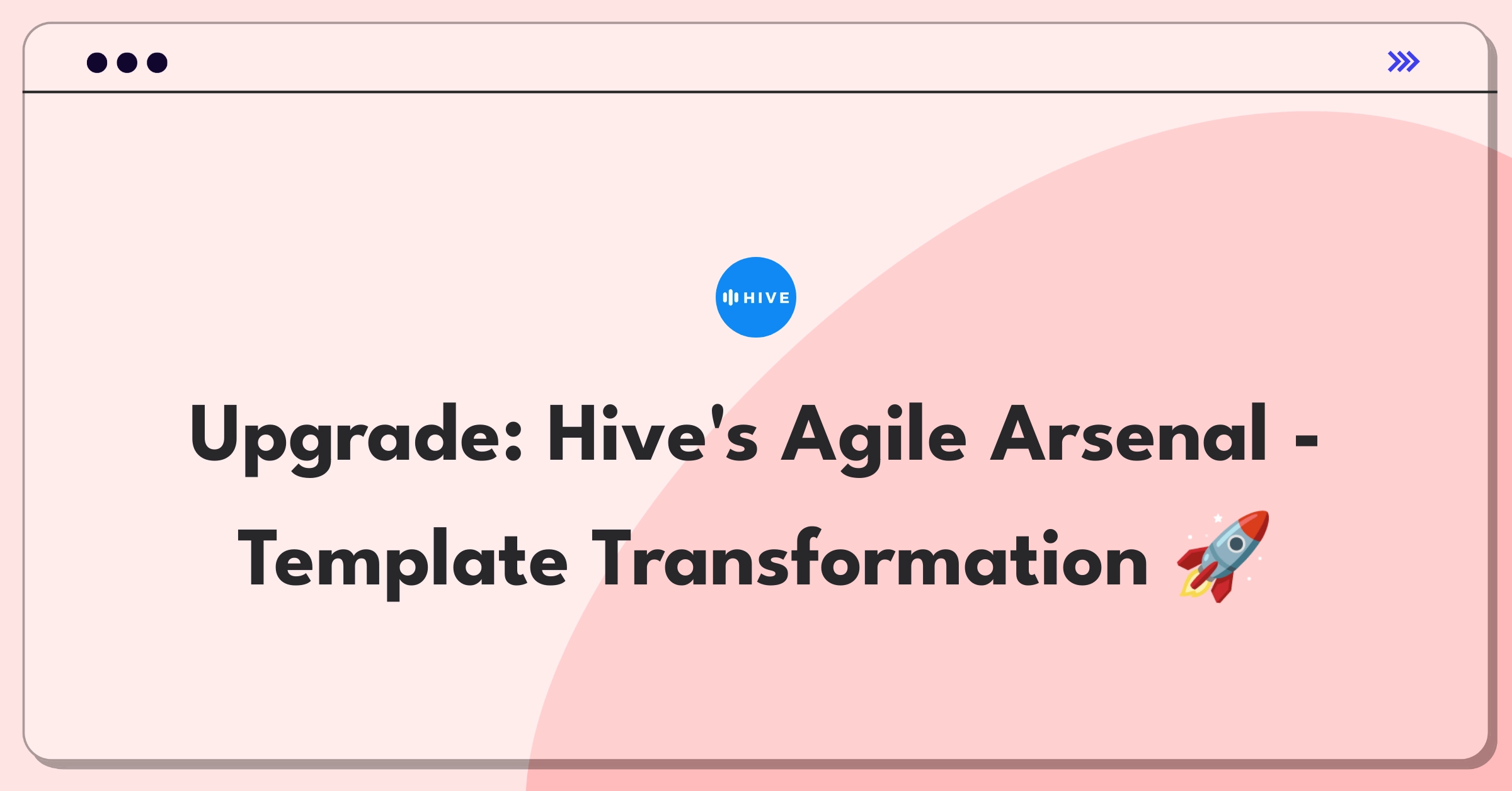 Hive Agile Template Enhancement | Product Improvement Case - NextSprints