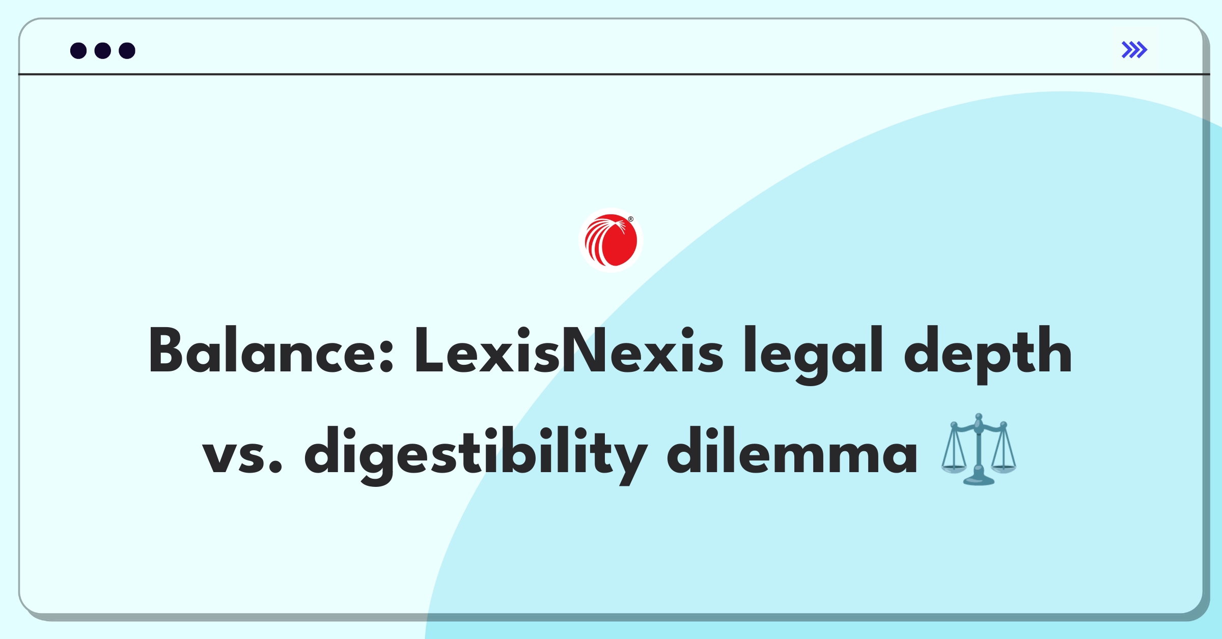 LexisNexis Content Depth Tradeoff | Product Strategy Interview ...