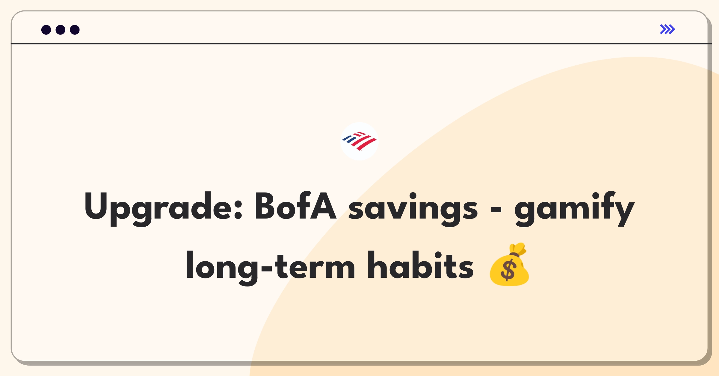 Bank of America Savings Habits | Product Improvement Interview ...