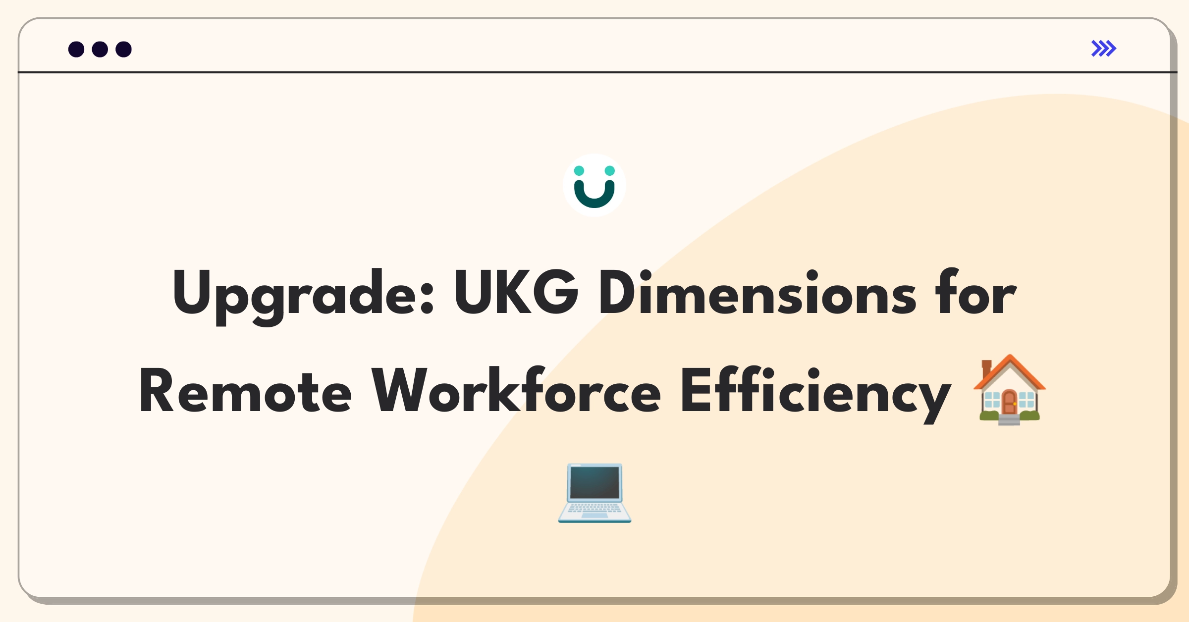 UKG Dimensions Remote Work Features | Product Improvement - NextSprints