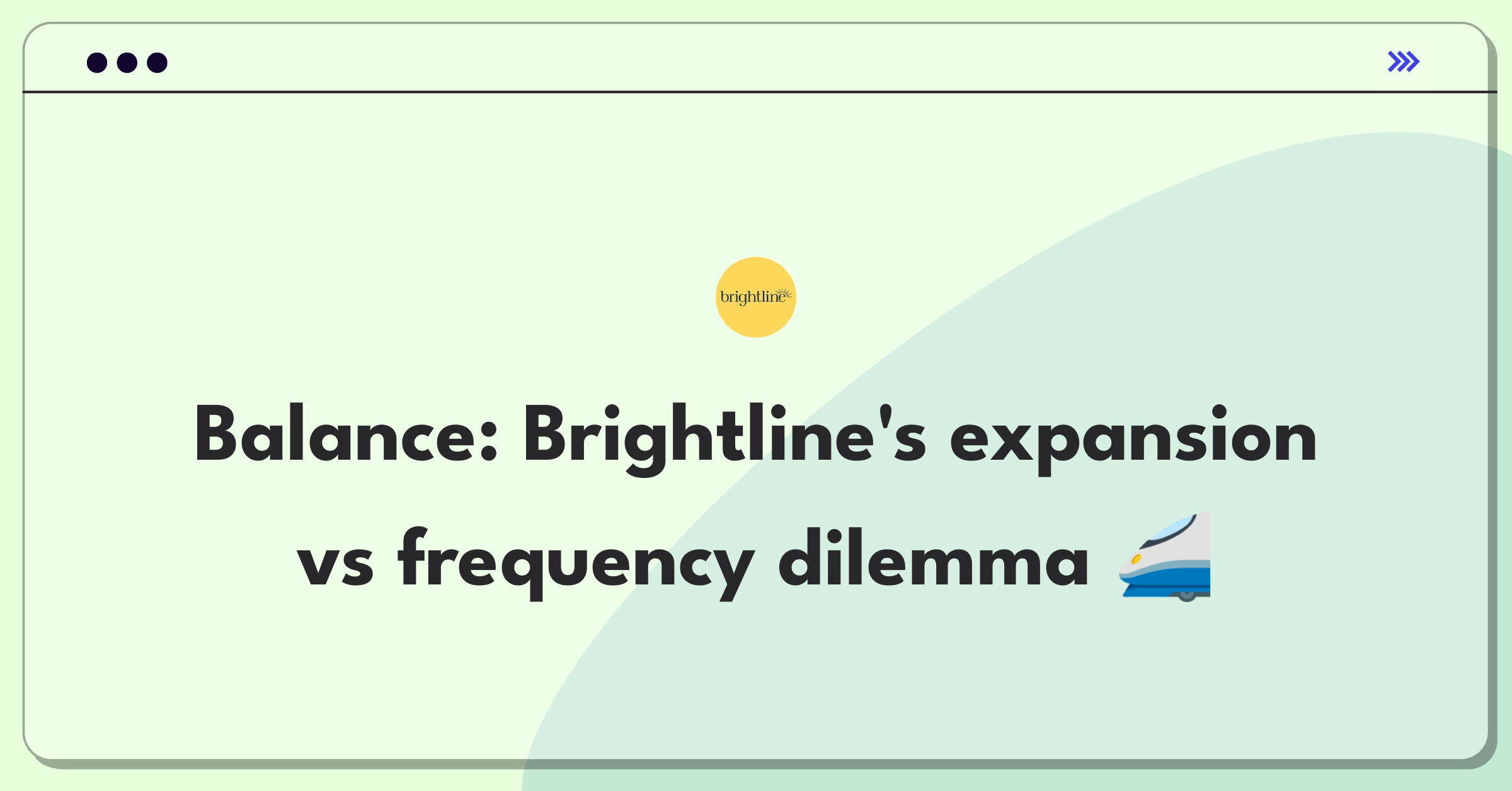 Brightline Route Expansion vs Frequency | Product Trade-Off - NextSprints