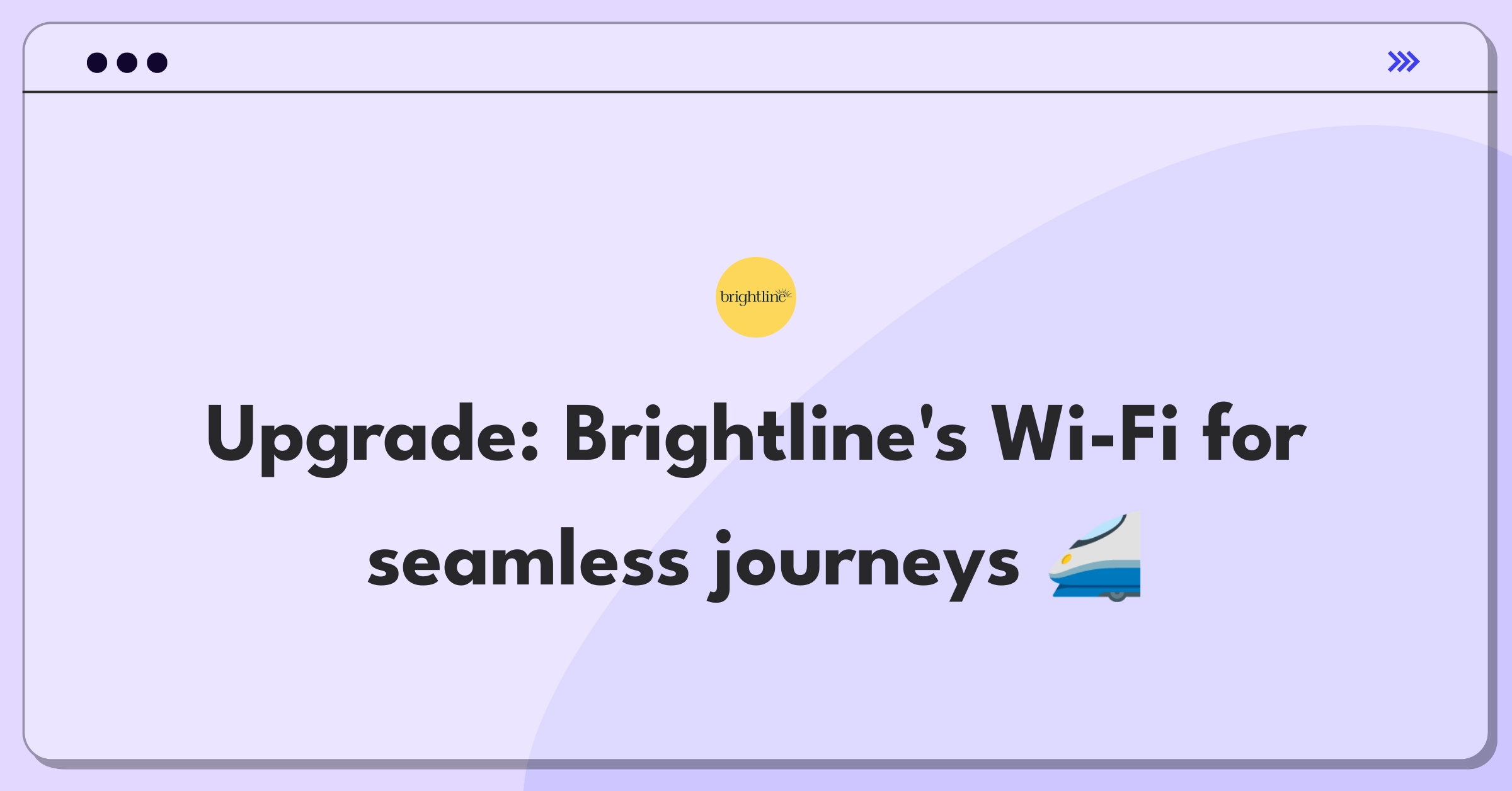 Brightline Wi-Fi Upgrade | Product Improvement Interview - NextSprints