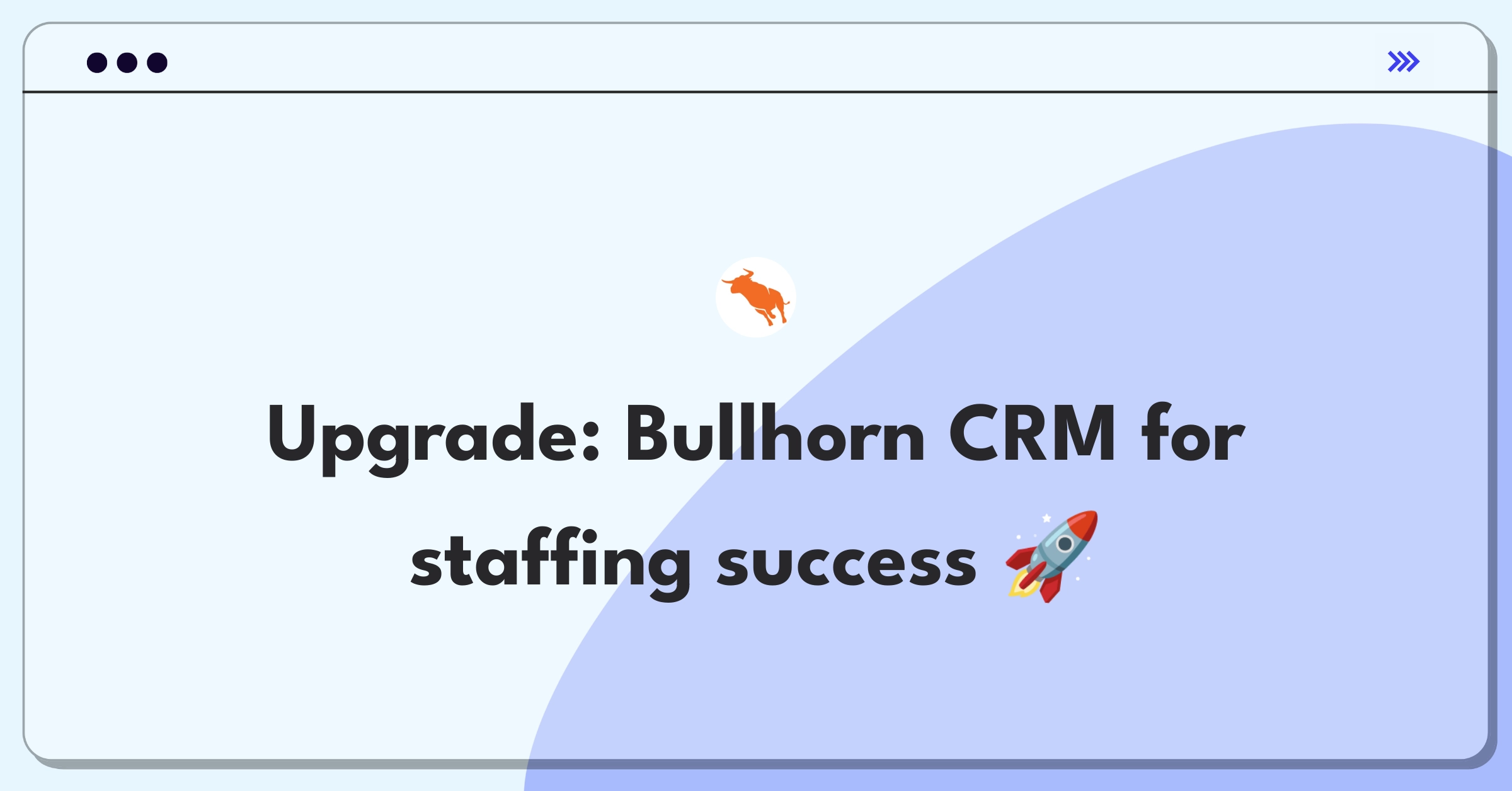 Bullhorn CRM Improvement | Product Strategy Interview - NextSprints