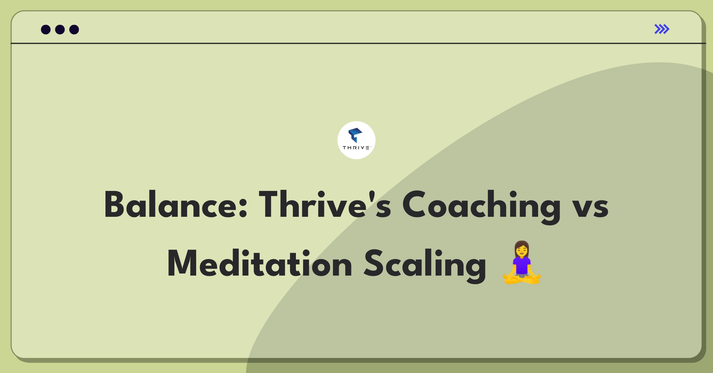 Thrive Wellness Growth Strategy | Product Trade-Off Case - NextSprints