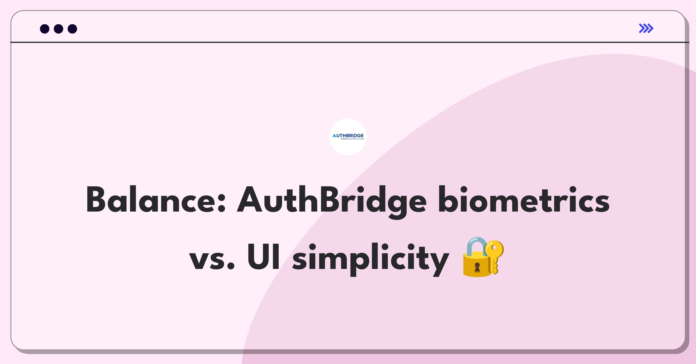 AuthBridge Onboarding Tradeoff | Product Strategy Interview - NextSprints