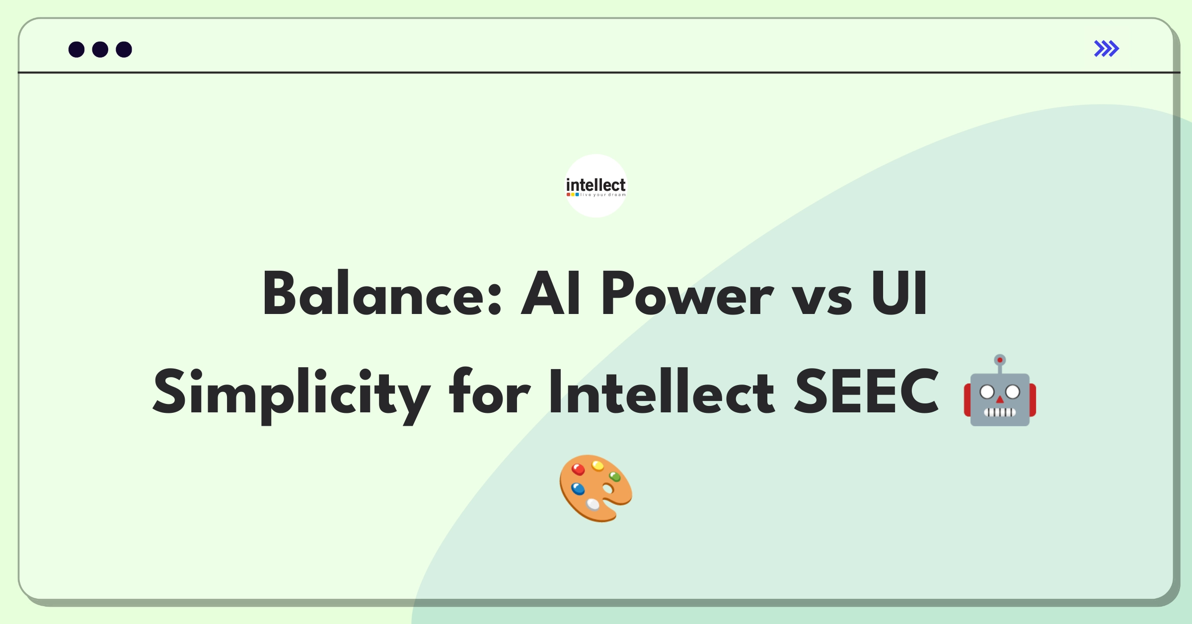 Intellect SEEC AI vs UI Tradeoff | Product Strategy Interview - NextSprints
