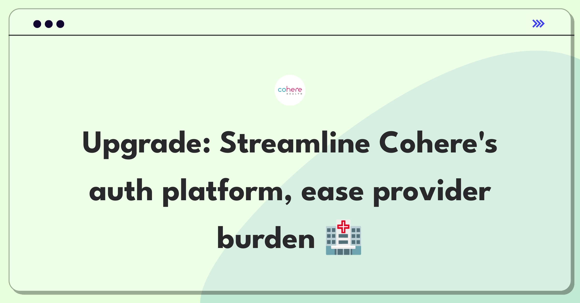 Cohere Health Prior Auth Improvement | Product Strategy Case - NextSprints