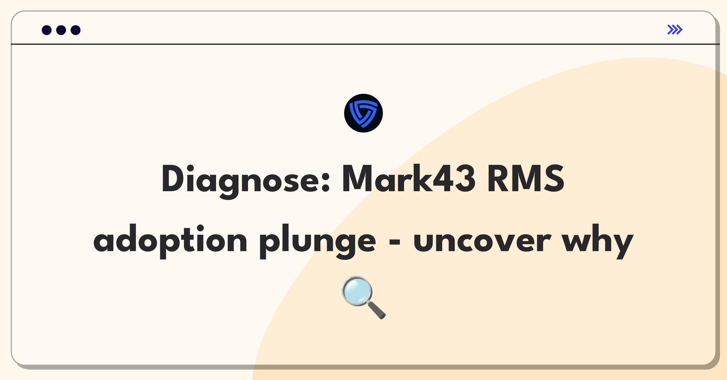 Mark43 RMS Adoption Decline | Product Root Cause Analysis - NextSprints