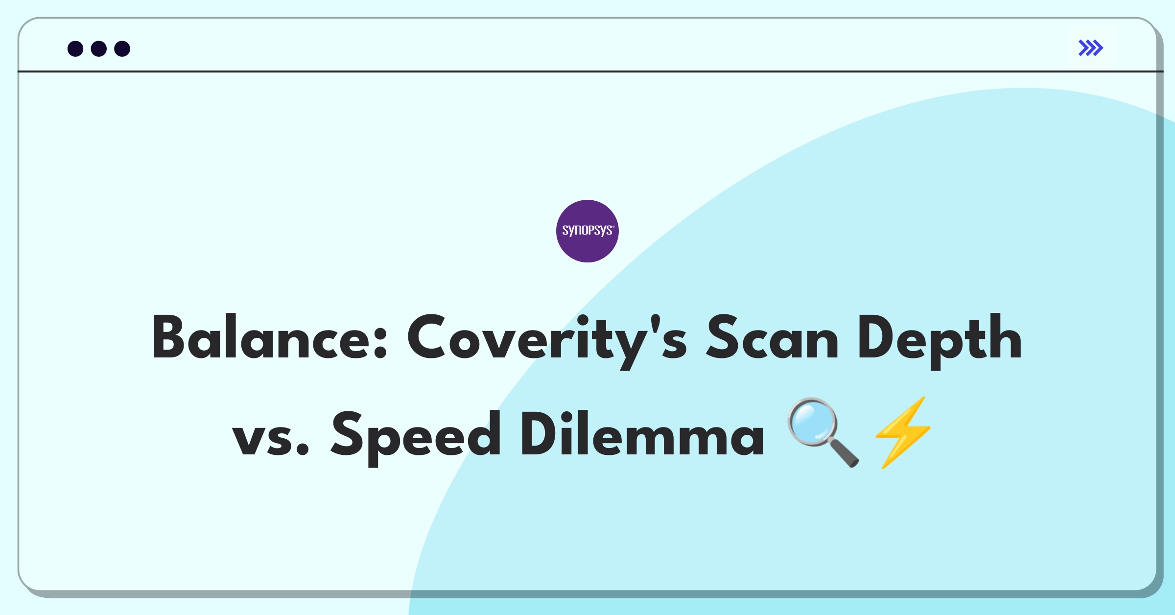 Synopsys Coverity Performance | Product Trade-Off Interview - NextSprints