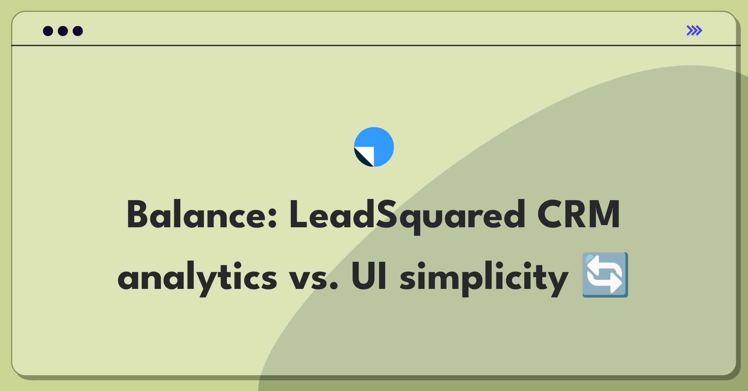 LeadSquared CRM Feature Prioritization | Product Trade-Off Case ...