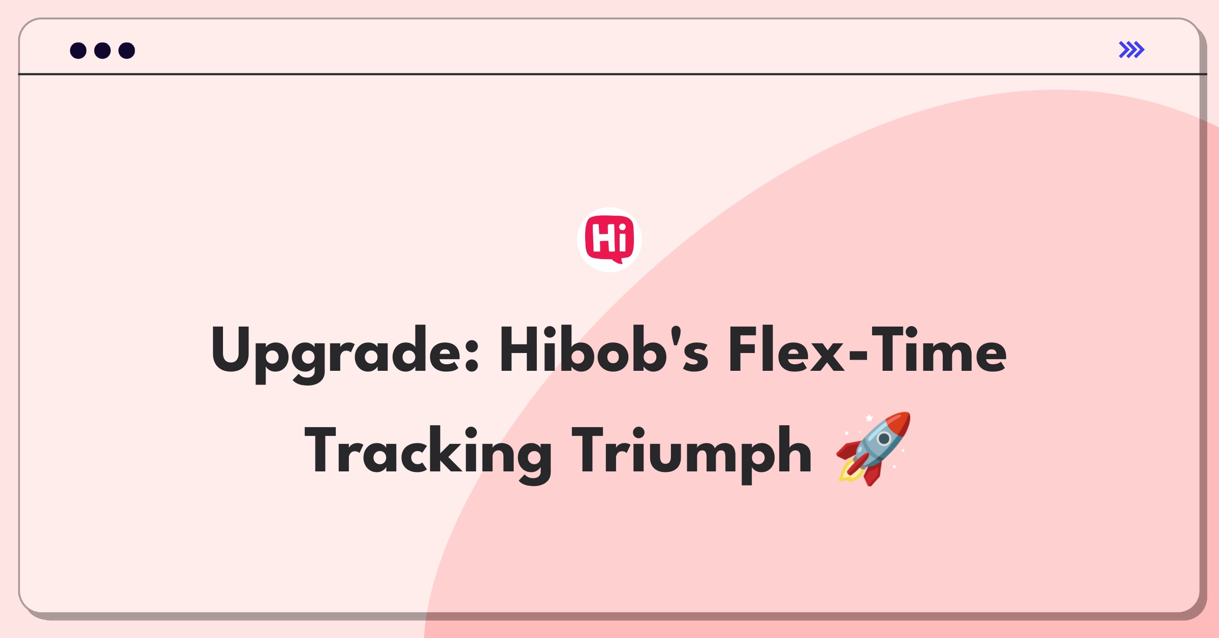 Hibob Time Tracking Upgrade | Product Improvement Case - NextSprints