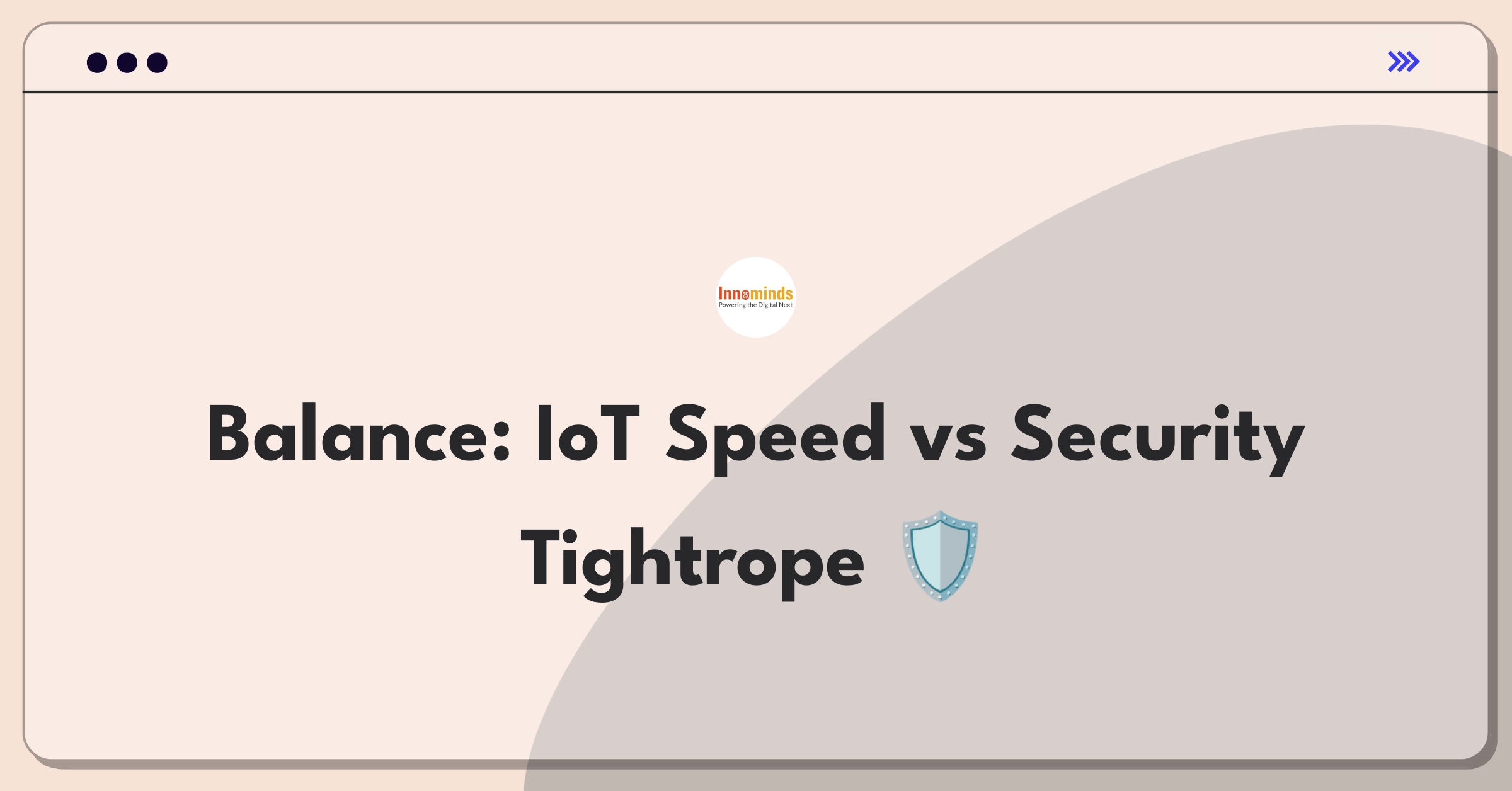 Innominds IoT Security vs Speed | Product Trade-Off Interview - NextSprints