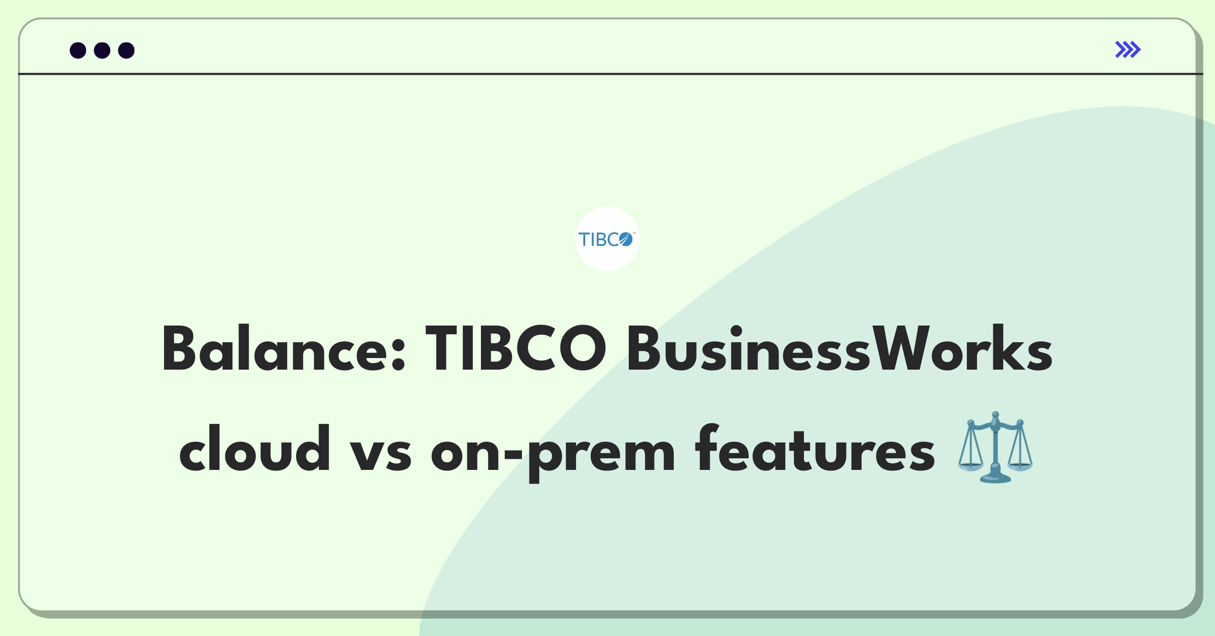 TIBCO BusinessWorks Cloud vs On-Prem | Product Trade-Off - NextSprints