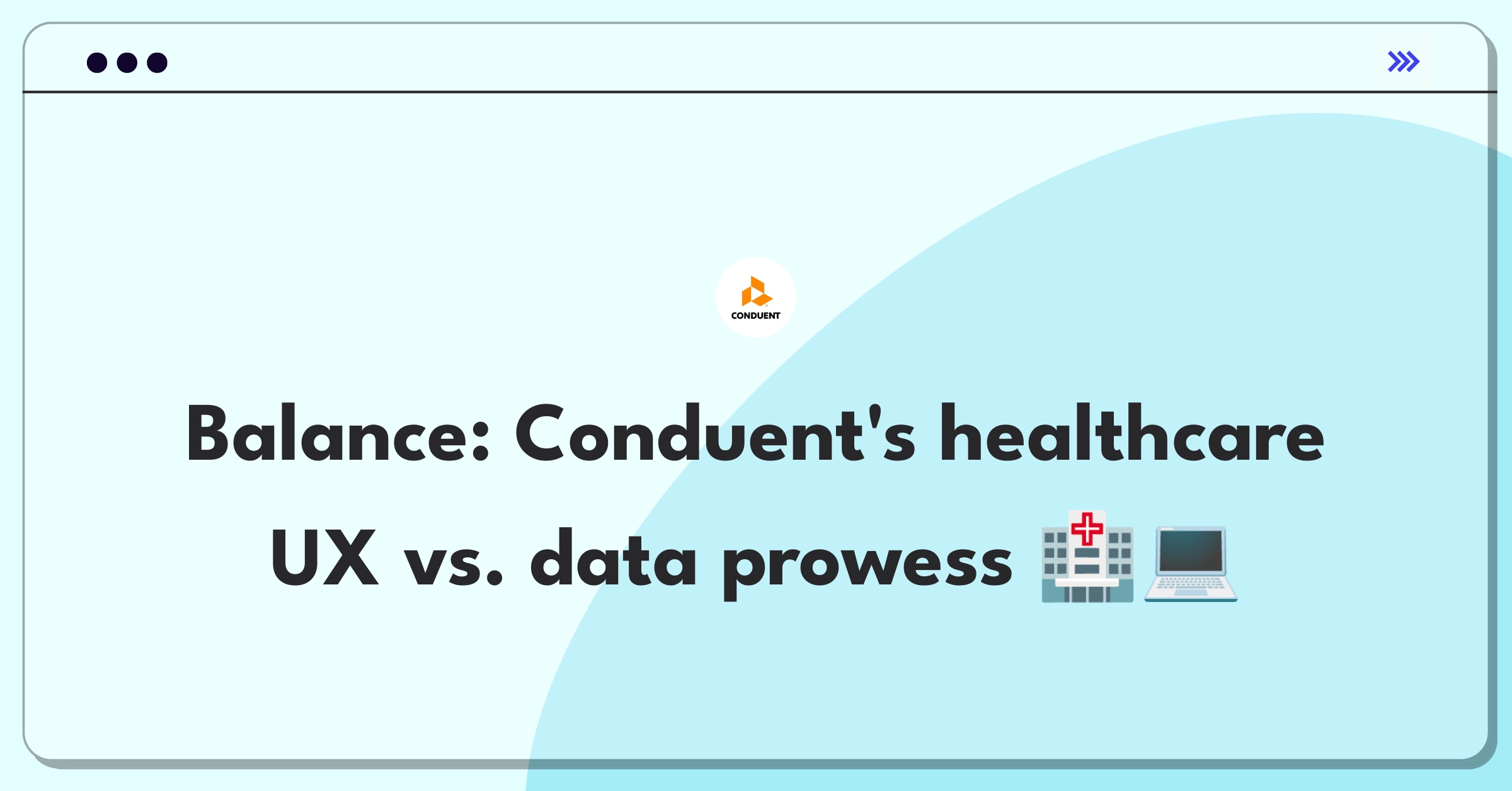 Conduent Healthcare Analytics Tradeoff | Product Strategy Case - NextSprints