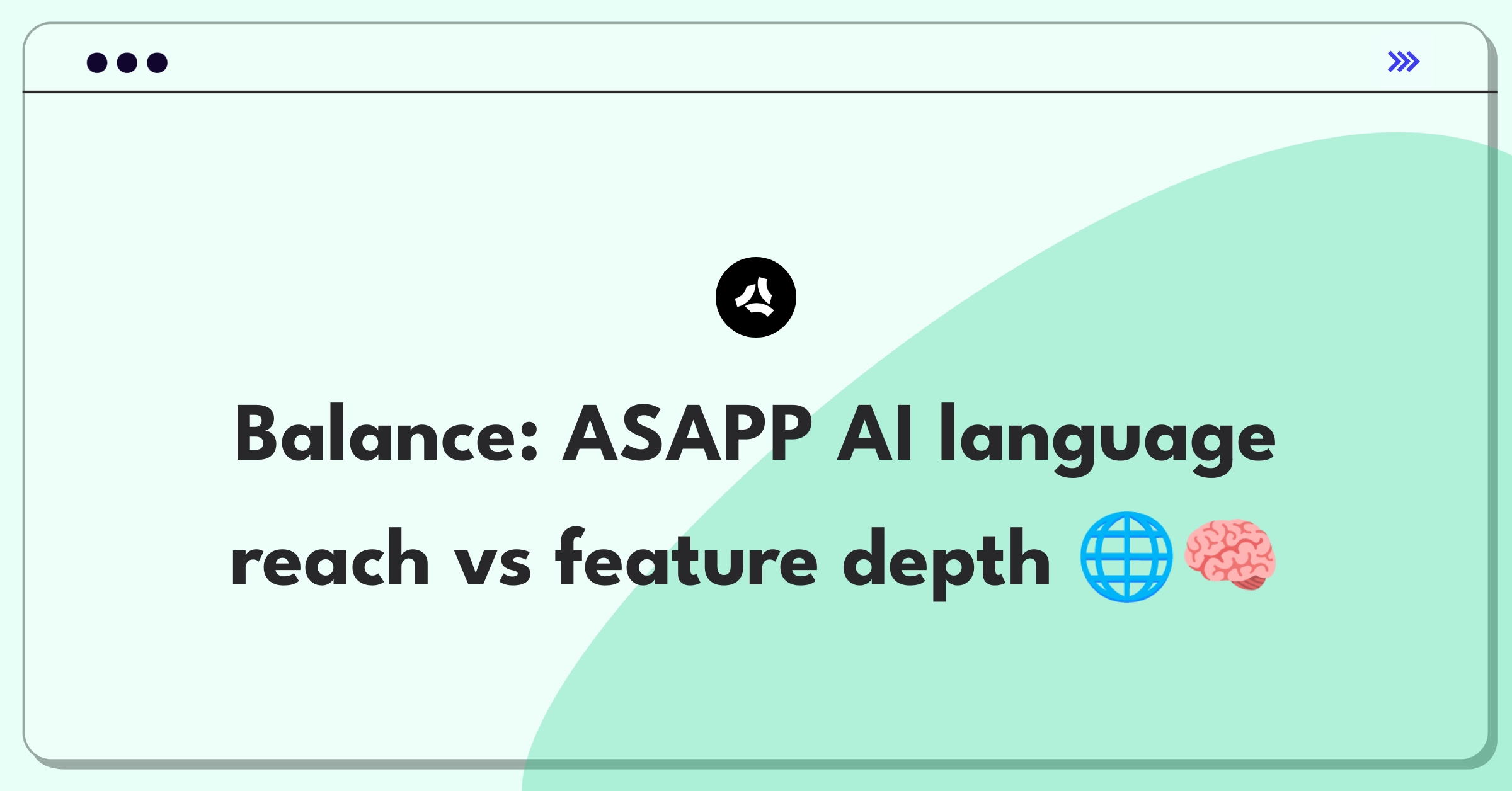 ASAPP AI Language vs Capability Tradeoff | Product Strategy - NextSprints