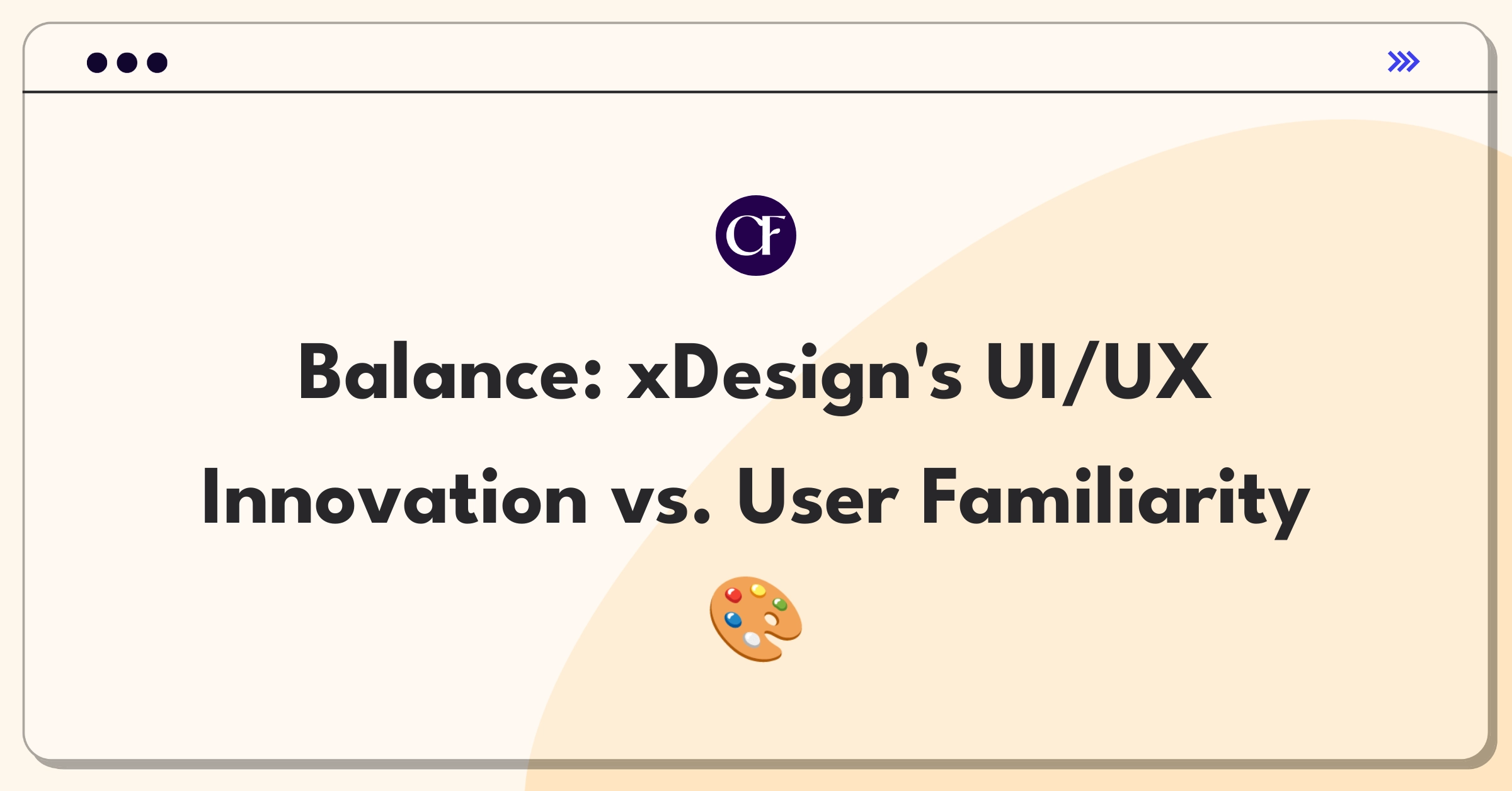 xDesign UI/UX Innovation vs. Familiarity | Product Trade-Off - NextSprints