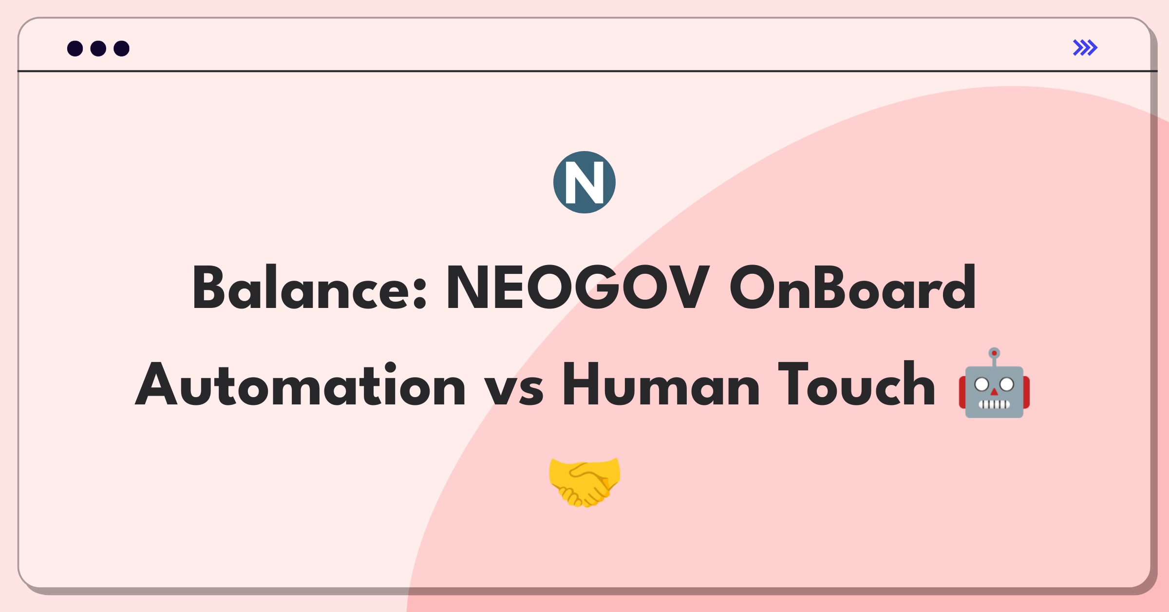 NEOGOV OnBoard Automation vs Personalization | Trade-Off Case - NextSprints