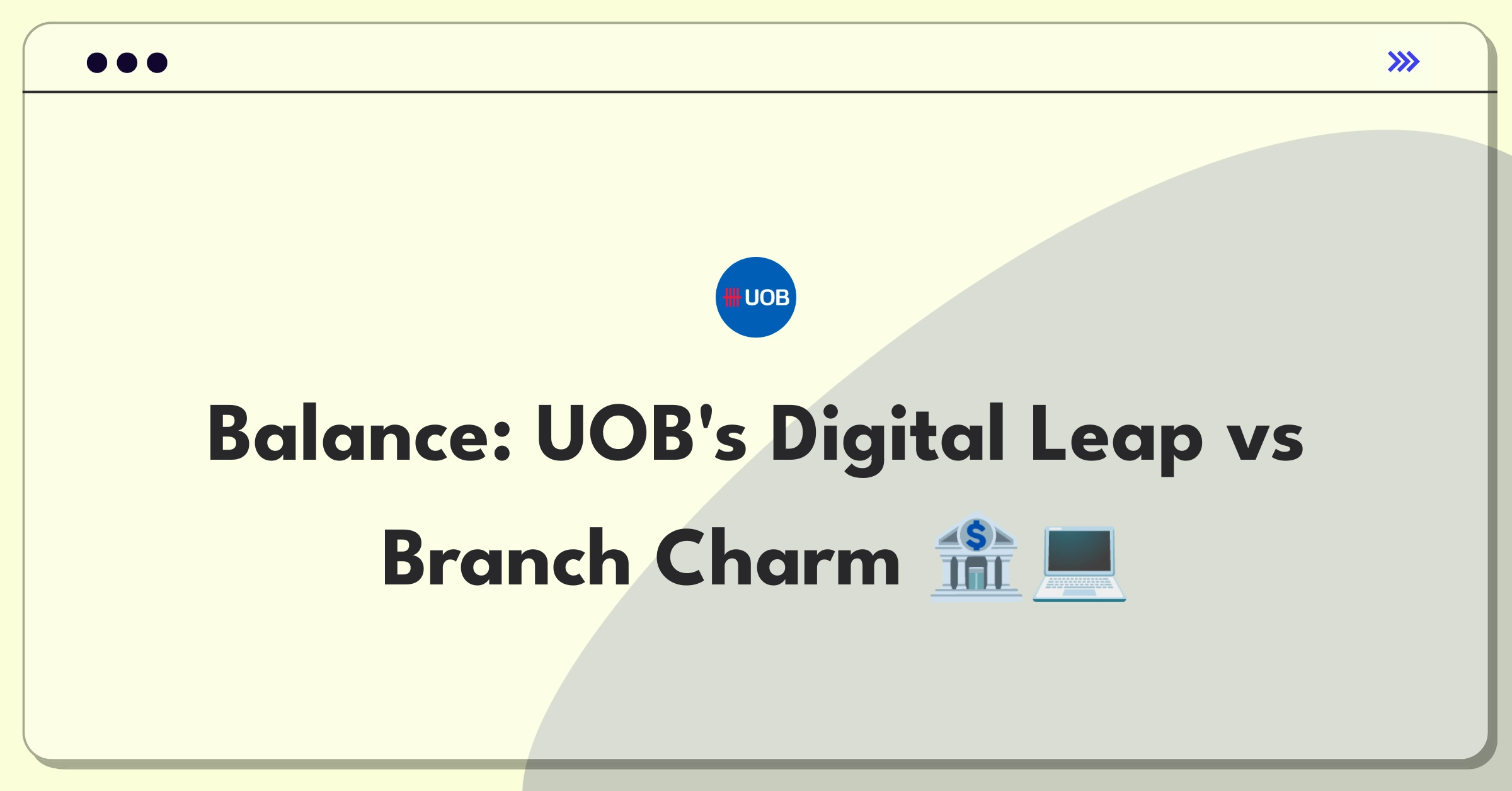 UOB Digital vs Branch Strategy | Product Trade-Off Interview - NextSprints