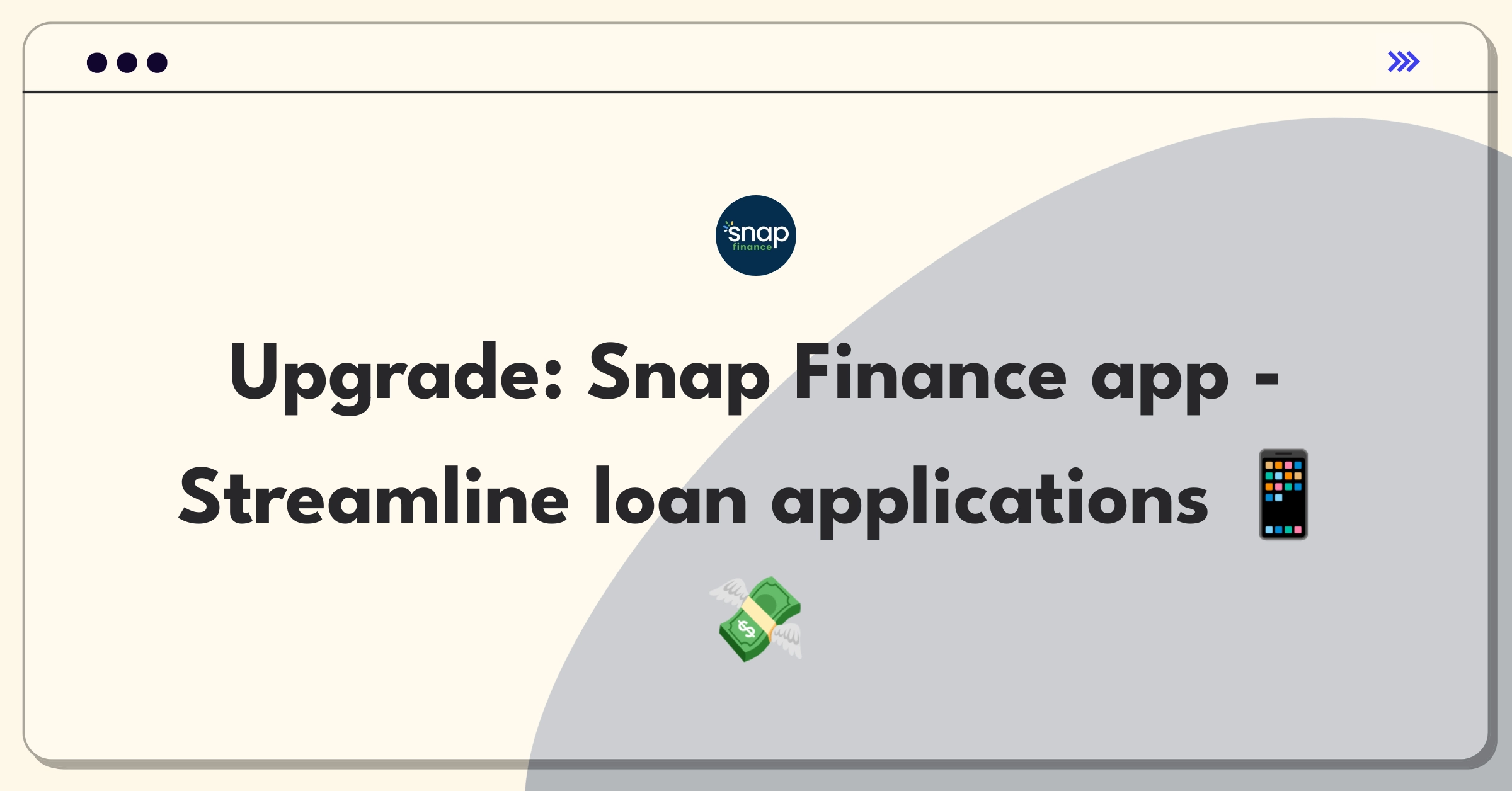 Snap Finance App Improvement | Product Design Interview - NextSprints