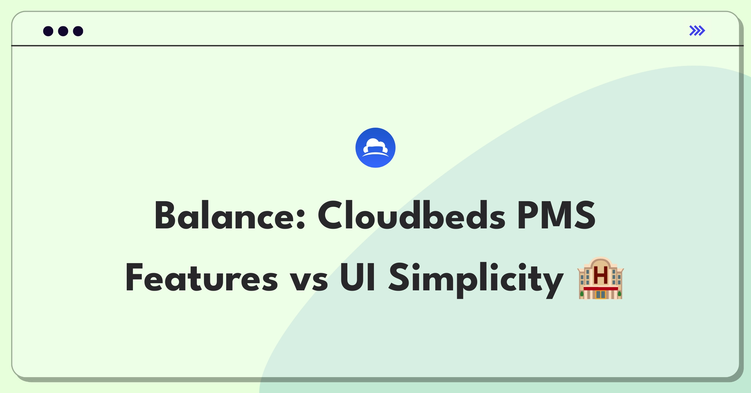 Cloudbeds PMS Feature vs UI Tradeoff | Product Strategy Case - NextSprints