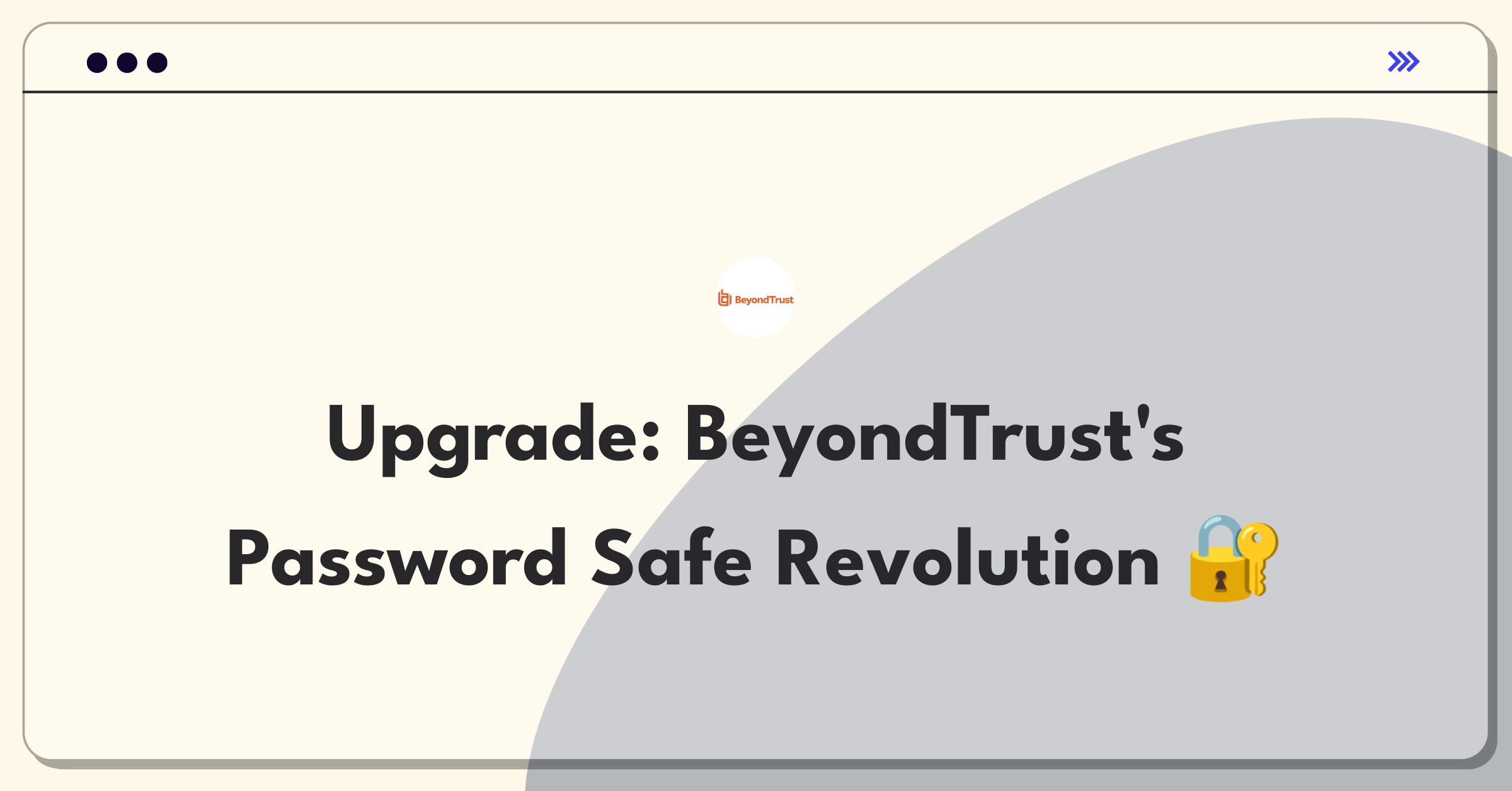 BeyondTrust Password Safe Enhancement | Product Improvement - NextSprints