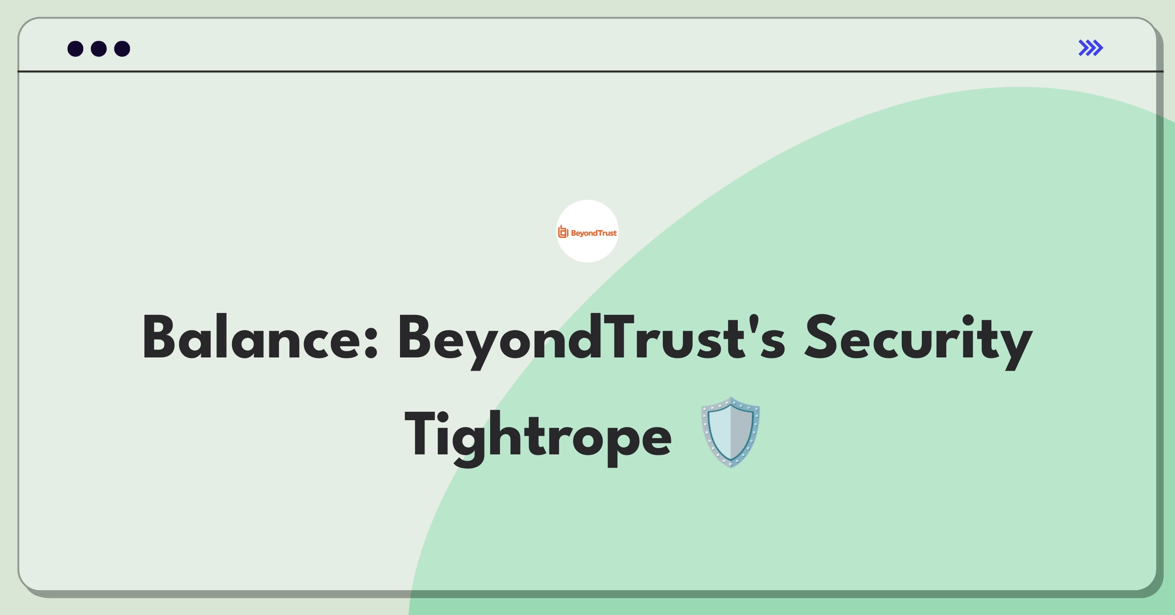 BeyondTrust Security vs Convenience | Product Trade-Off Interview ...