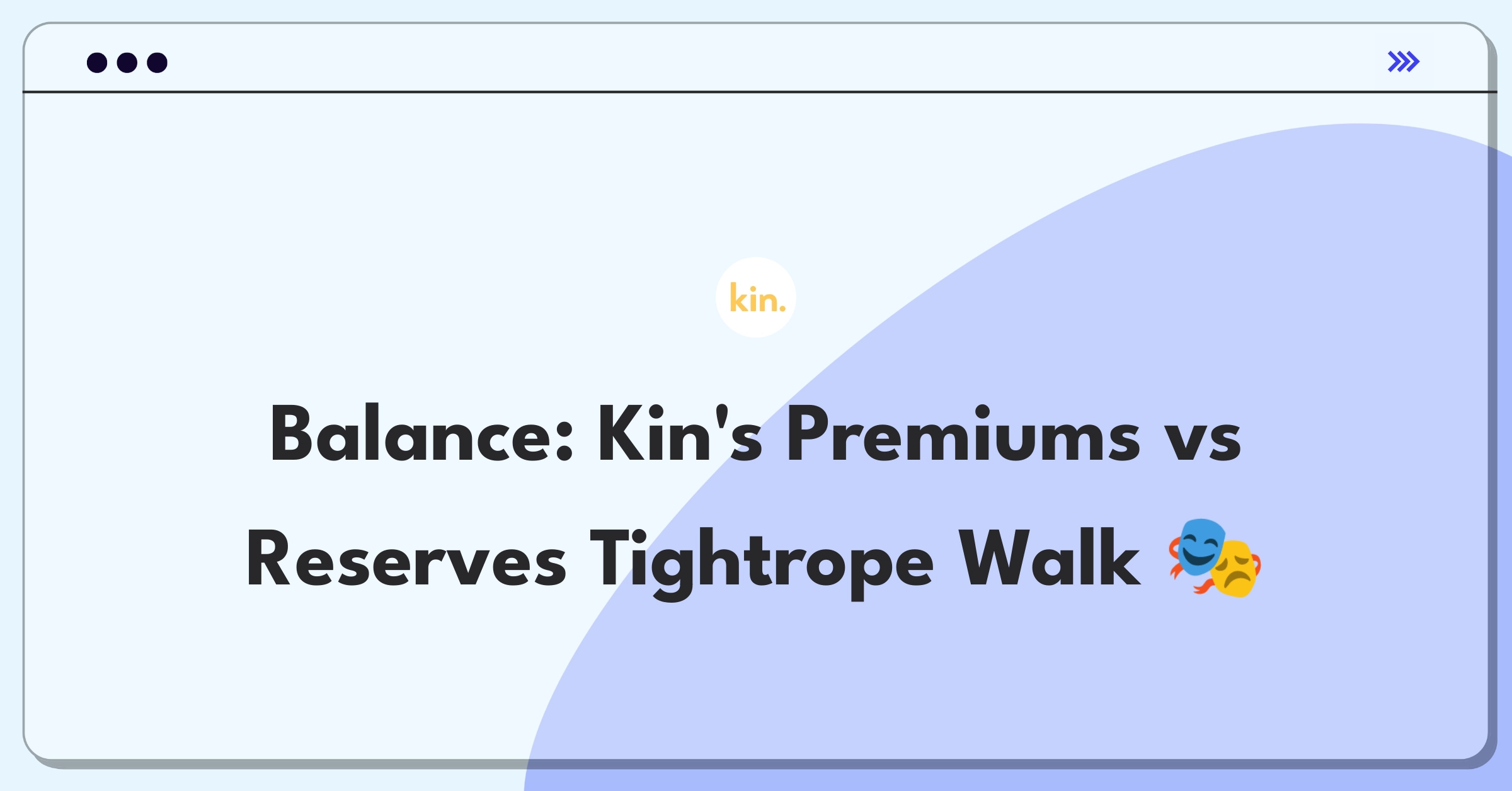 Kin Insurance Premium vs Reserves | Trade-Off Challenge - NextSprints