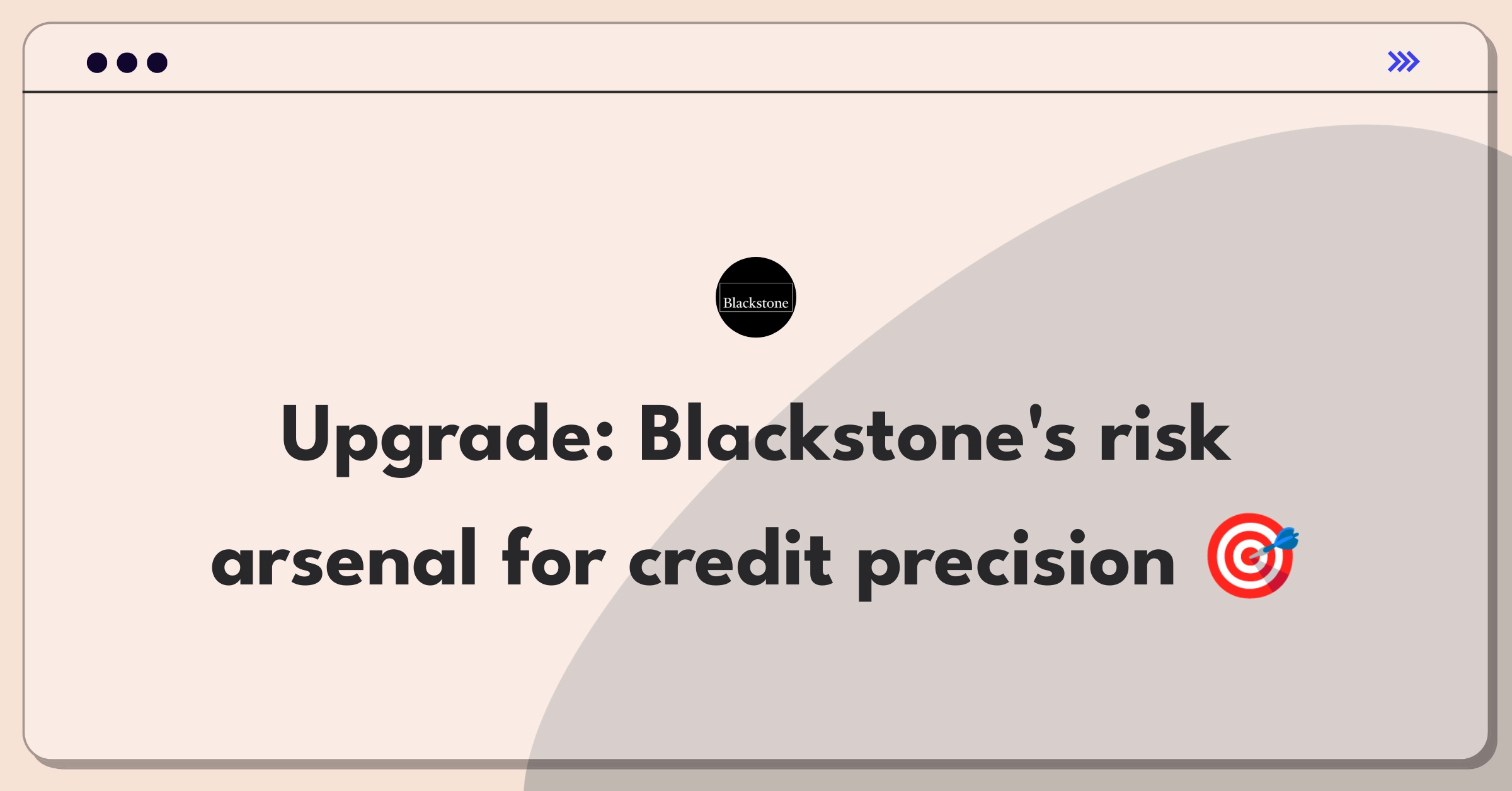 Blackstone Credit Risk Tools | Product Improvement Case - NextSprints