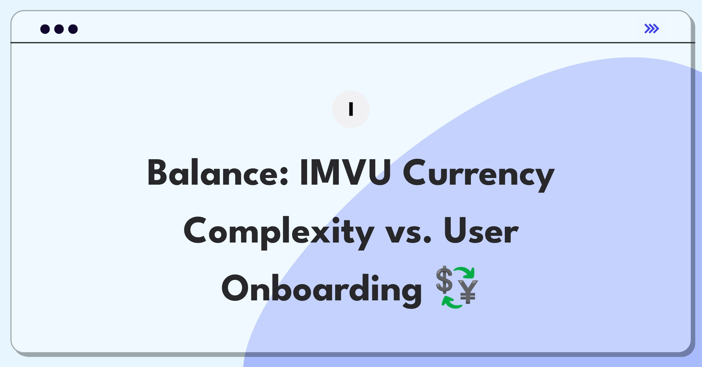 IMVU Virtual Currency Complexity | Product Trade-Off Interview ...