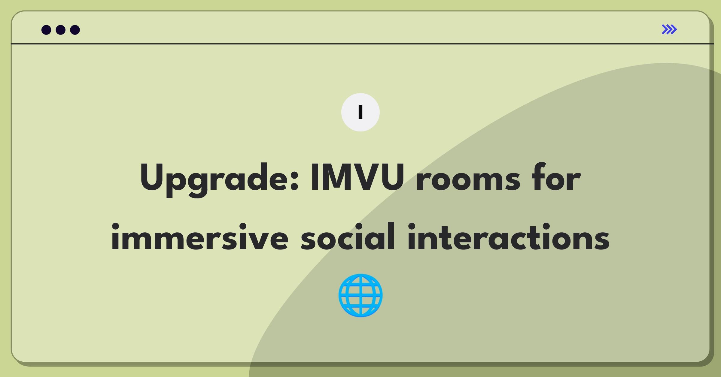 IMVU Virtual Room Engagement | Product Improvement Case - NextSprints