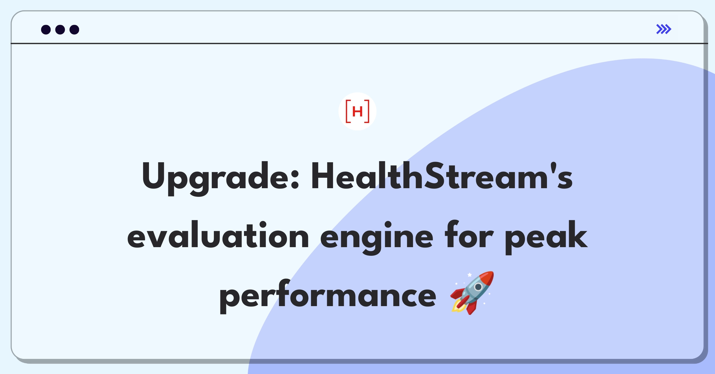 HealthStream Evaluation Process | Product Improvement Case - NextSprints
