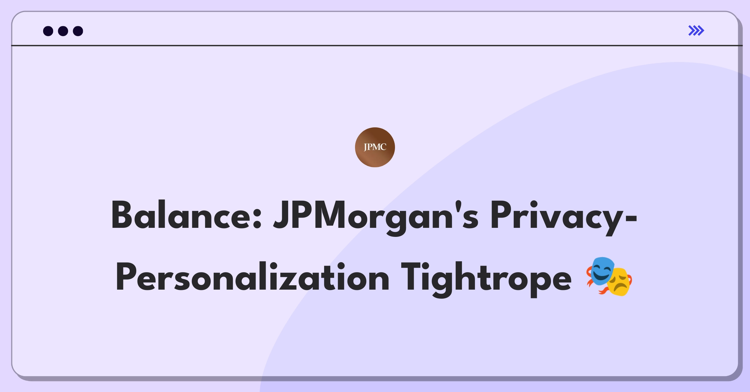 JPMorgan Chase Privacy vs Personalization | Product Tradeoff - NextSprints