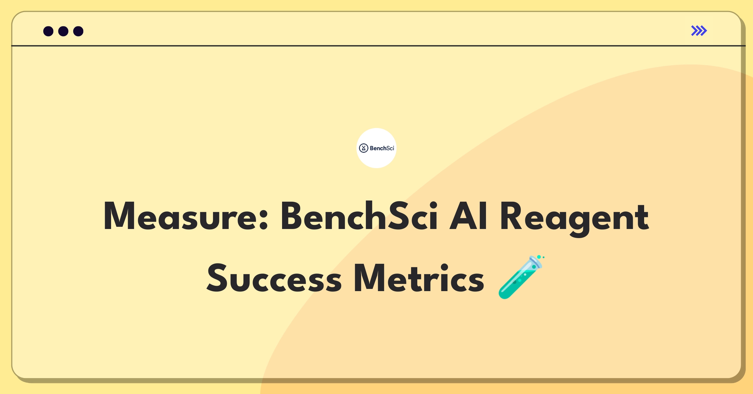 BenchSci AI Reagent Tool Success | Metrics Product Interview - NextSprints