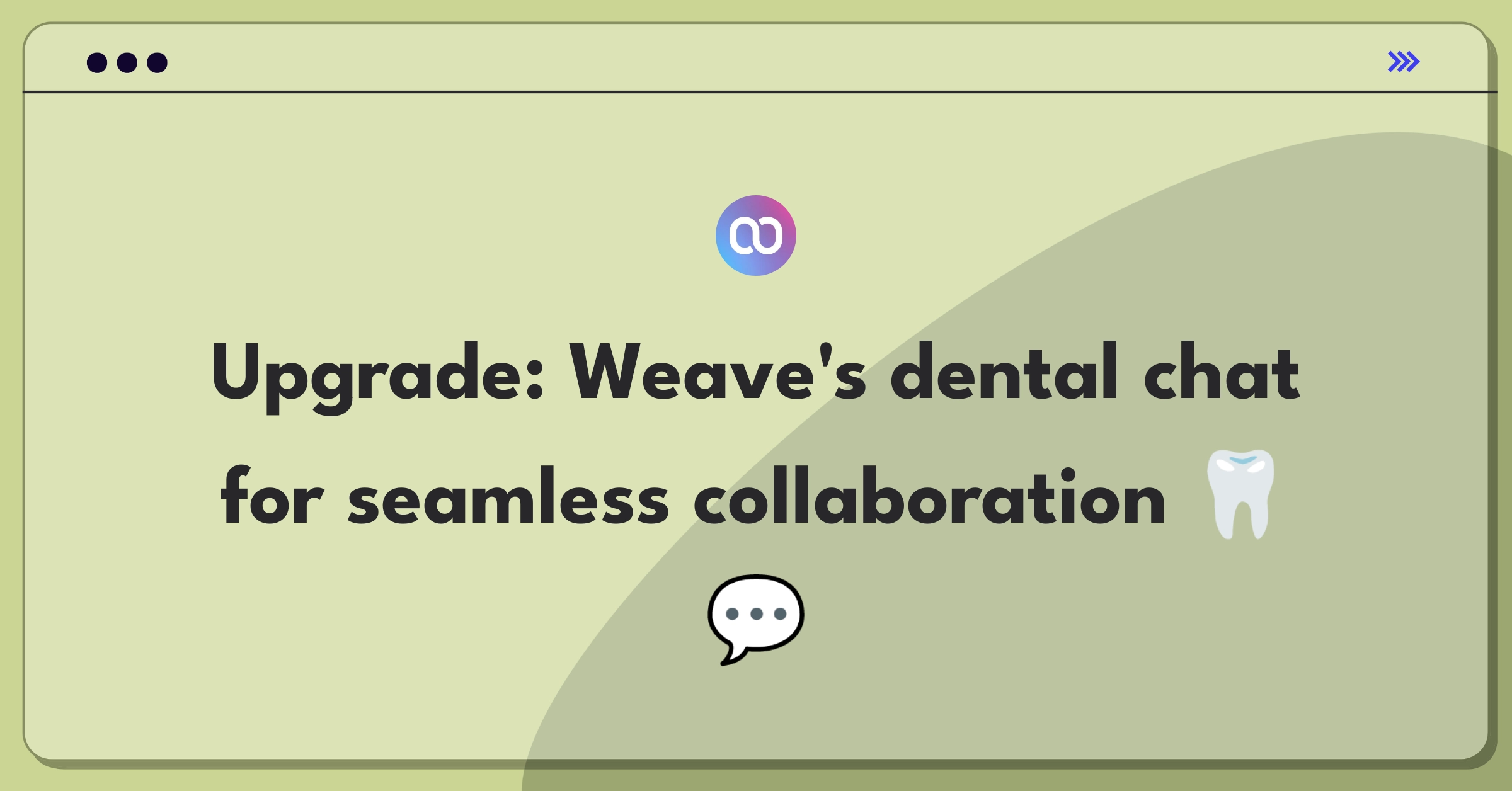 Weave Team Chat Enhancement | Product Improvement Case - NextSprints