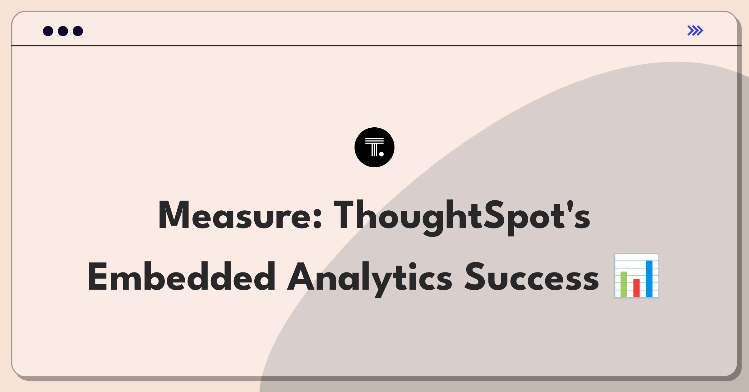 ThoughtSpot Analytics Success Metrics | Product Strategy Case - NextSprints