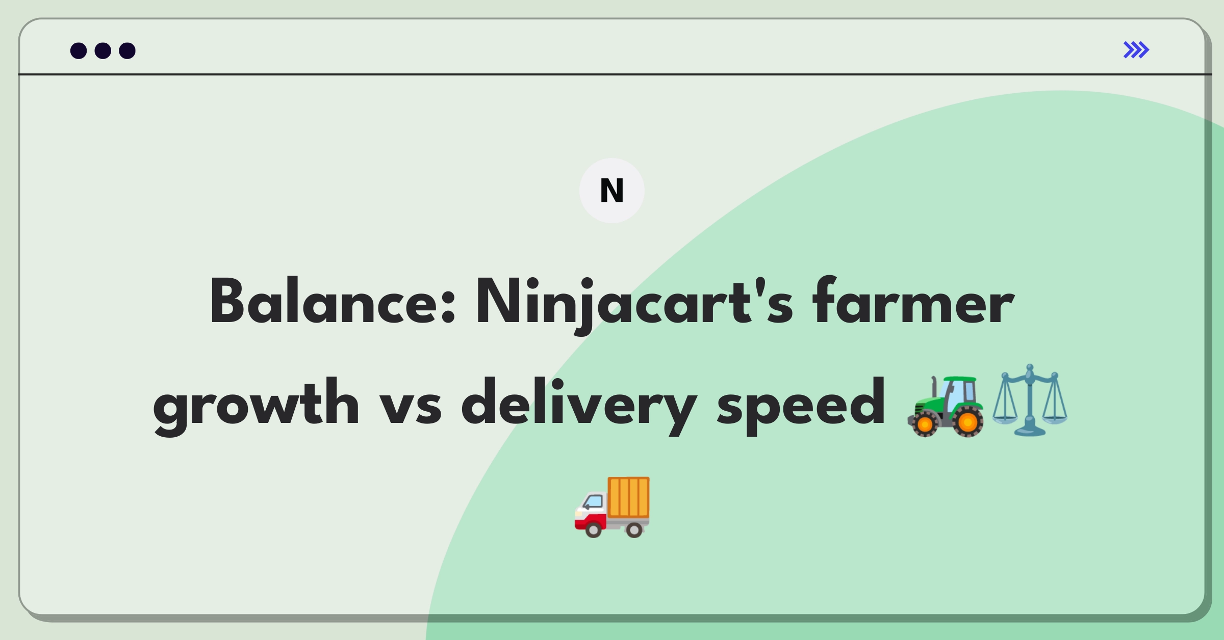 Ninjacart Growth vs Efficiency | Product Trade-Off Interview - NextSprints