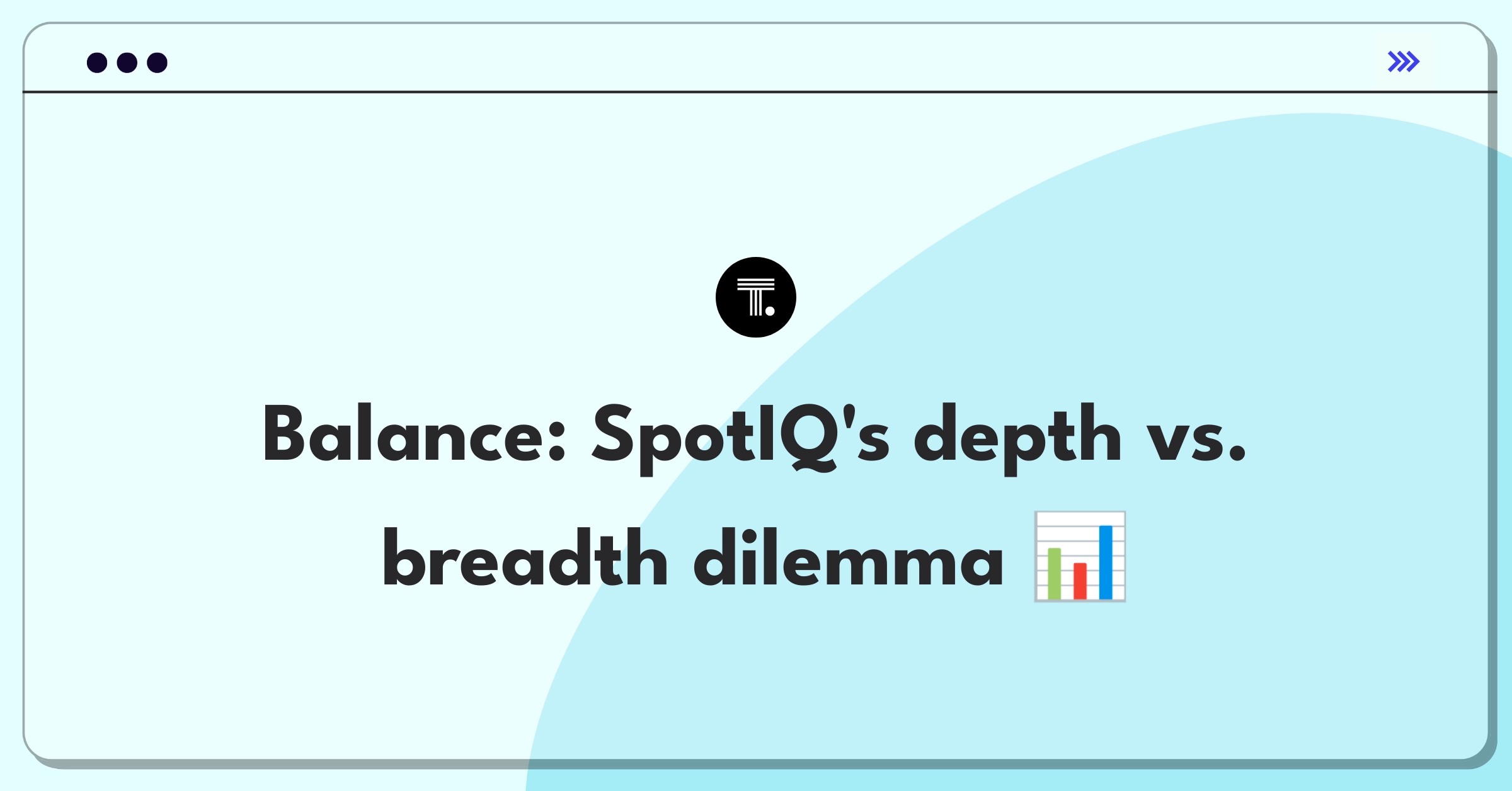 ThoughtSpot SpotIQ Feature Tradeoff | Product Strategy Case - NextSprints