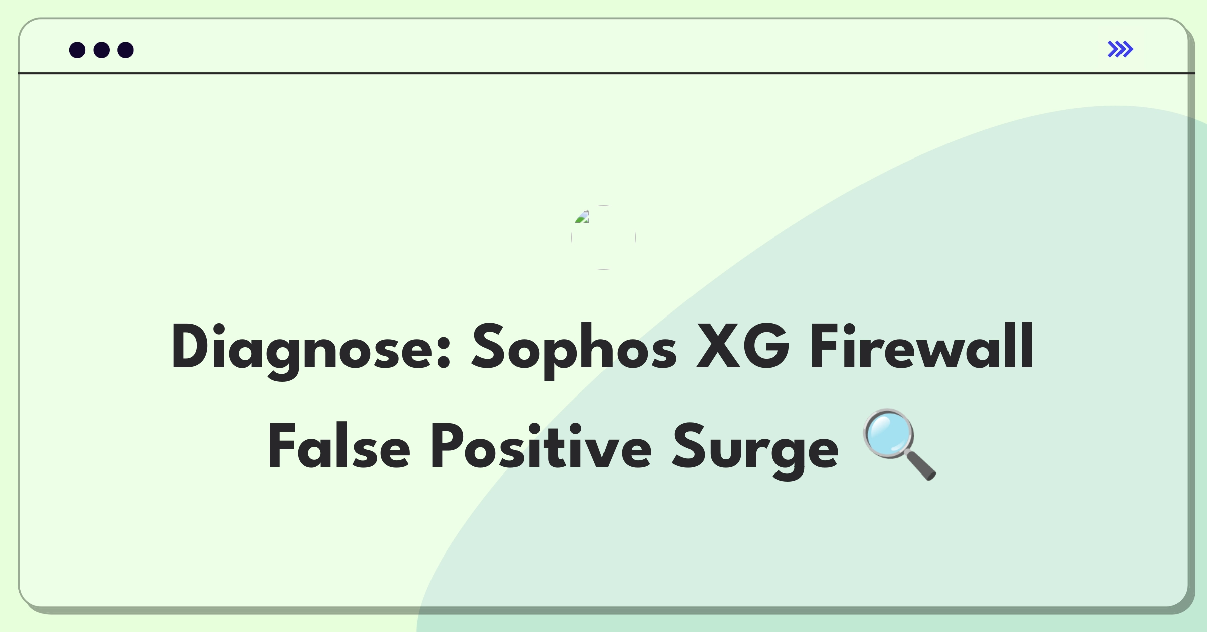 Sophos XG Firewall False Positives | RCA Product Interview - NextSprints