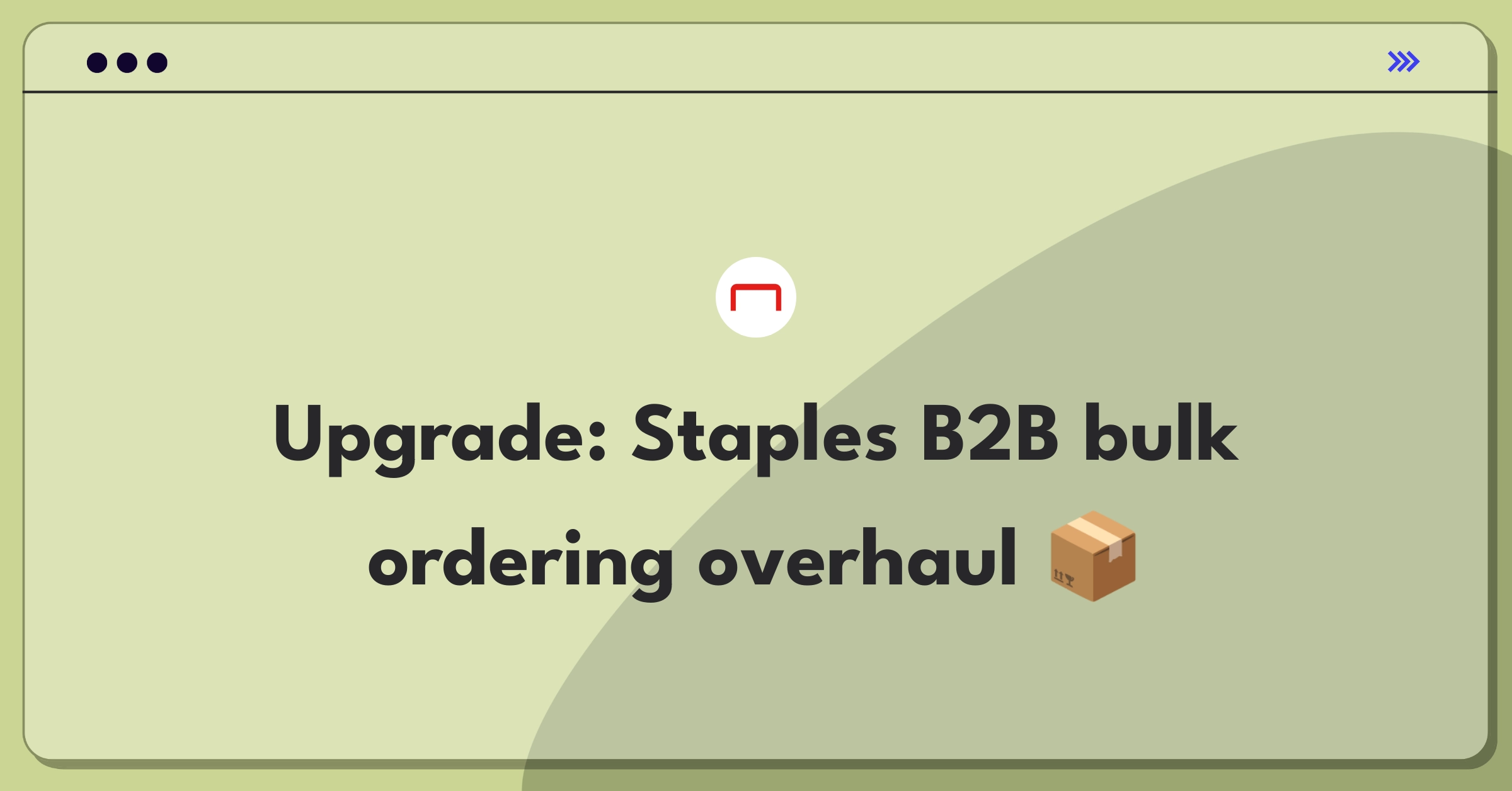 Staples Bulk Ordering Upgrade | Product Improvement Case - NextSprints