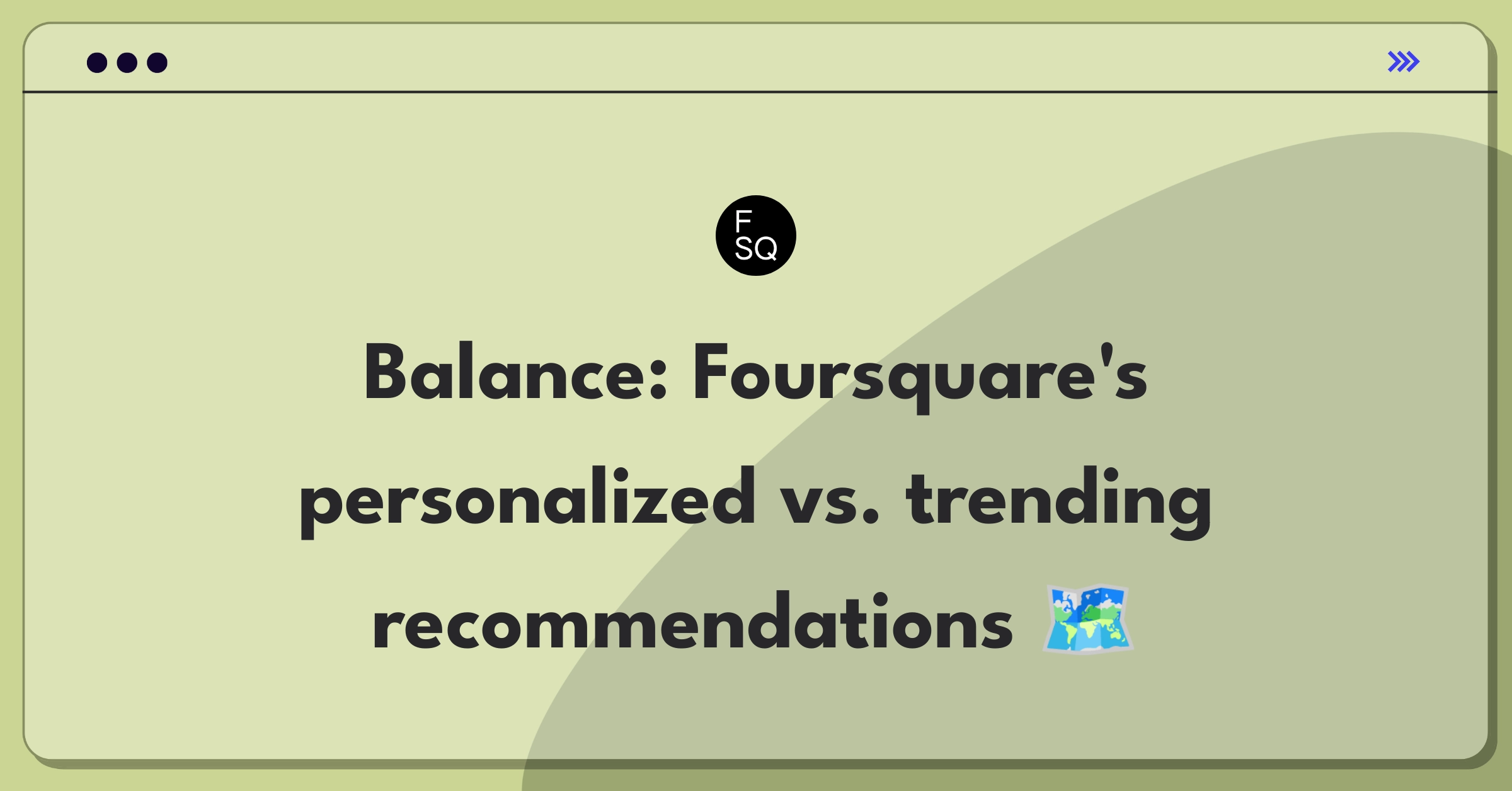 Foursquare City Guide Engagement | Product Trade-Off Interview ...
