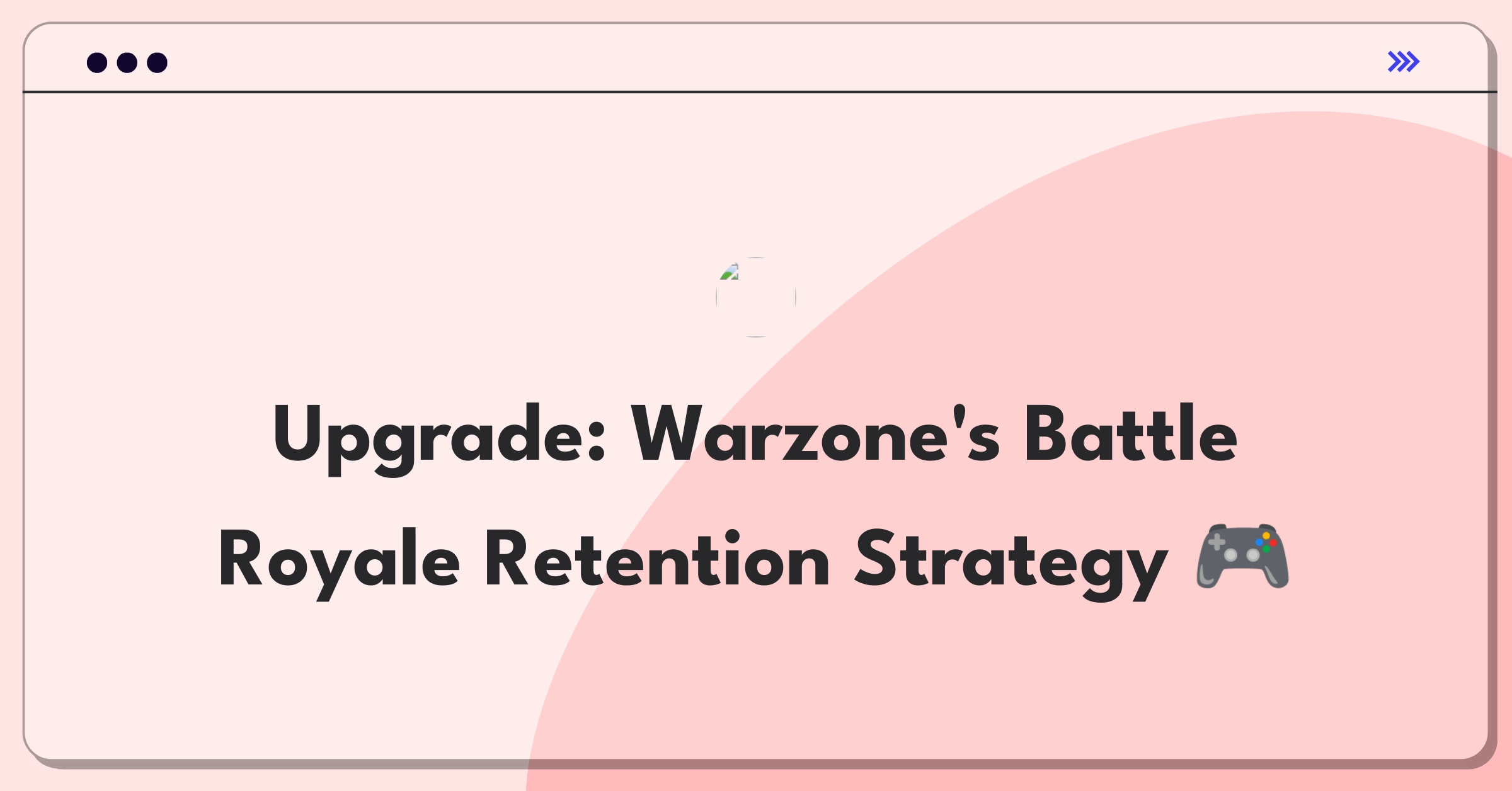 Activision Warzone Retention | Product Improvement Interview - NextSprints