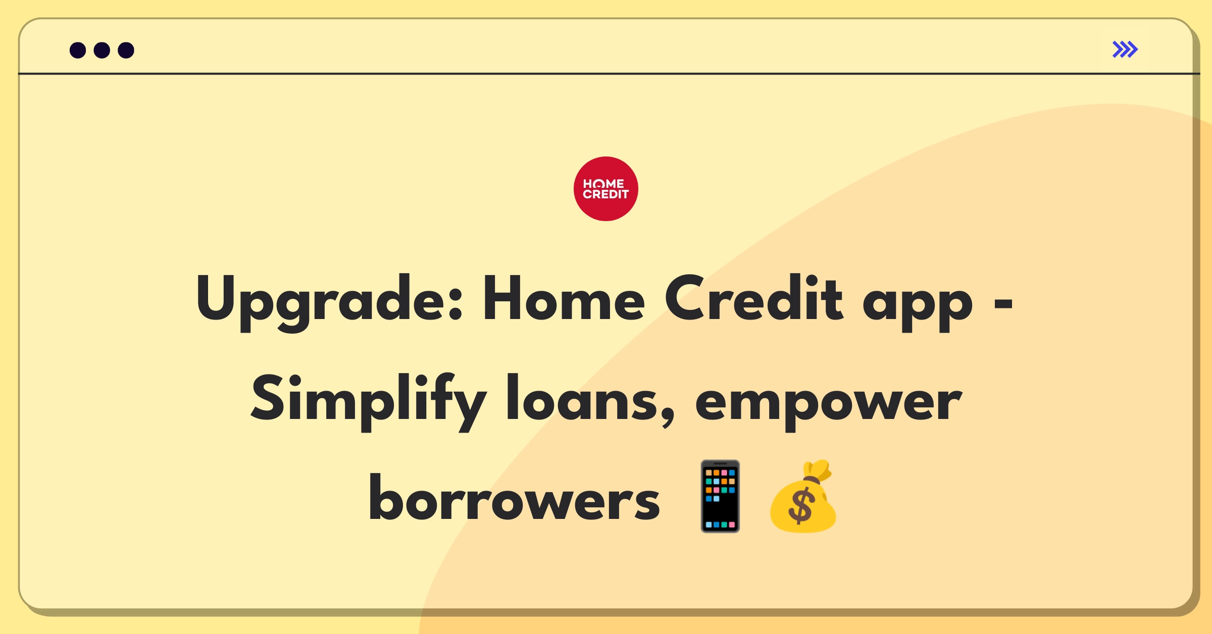Home Credit Mobile App Improvement | Product Design Case - NextSprints