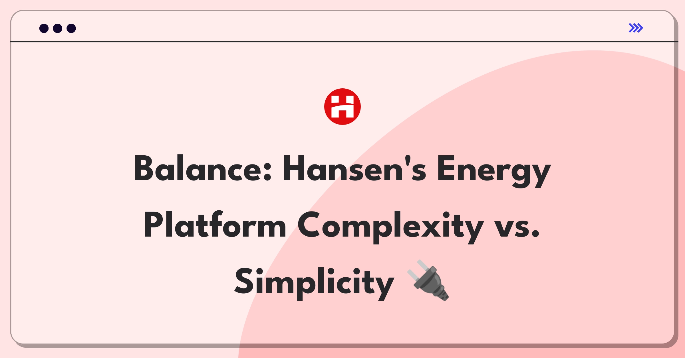 Hansen Energy Platform Tradeoff | Product Strategy Interview - NextSprints