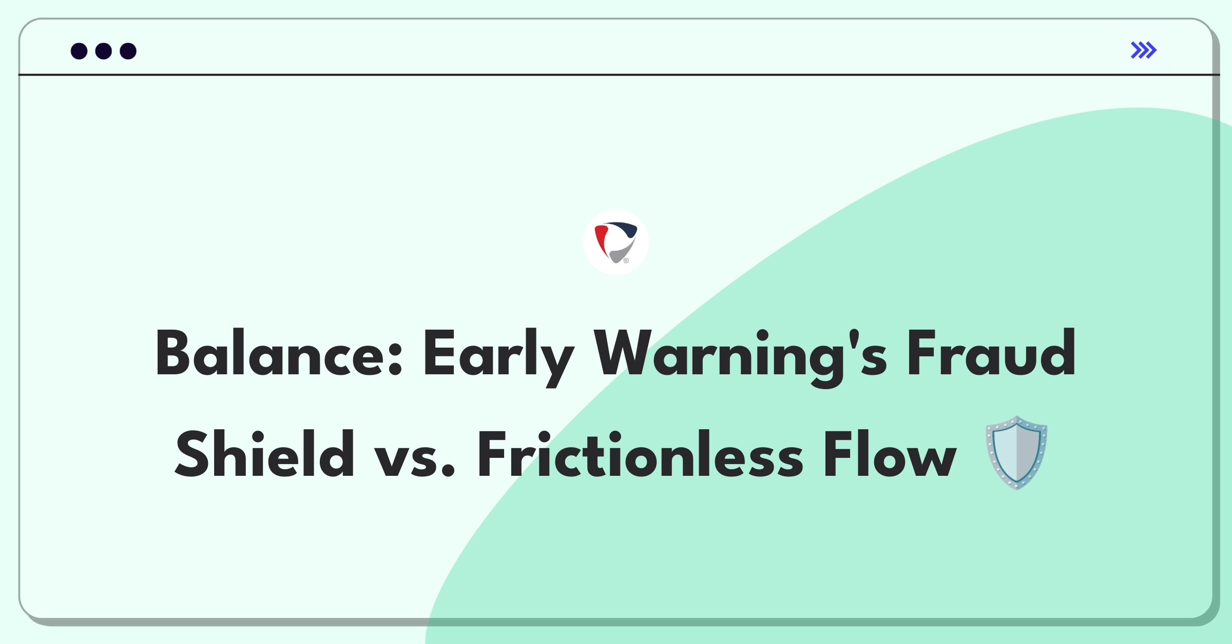 Early Warning Fraud vs Friction | Product Trade-Off Interview - NextSprints