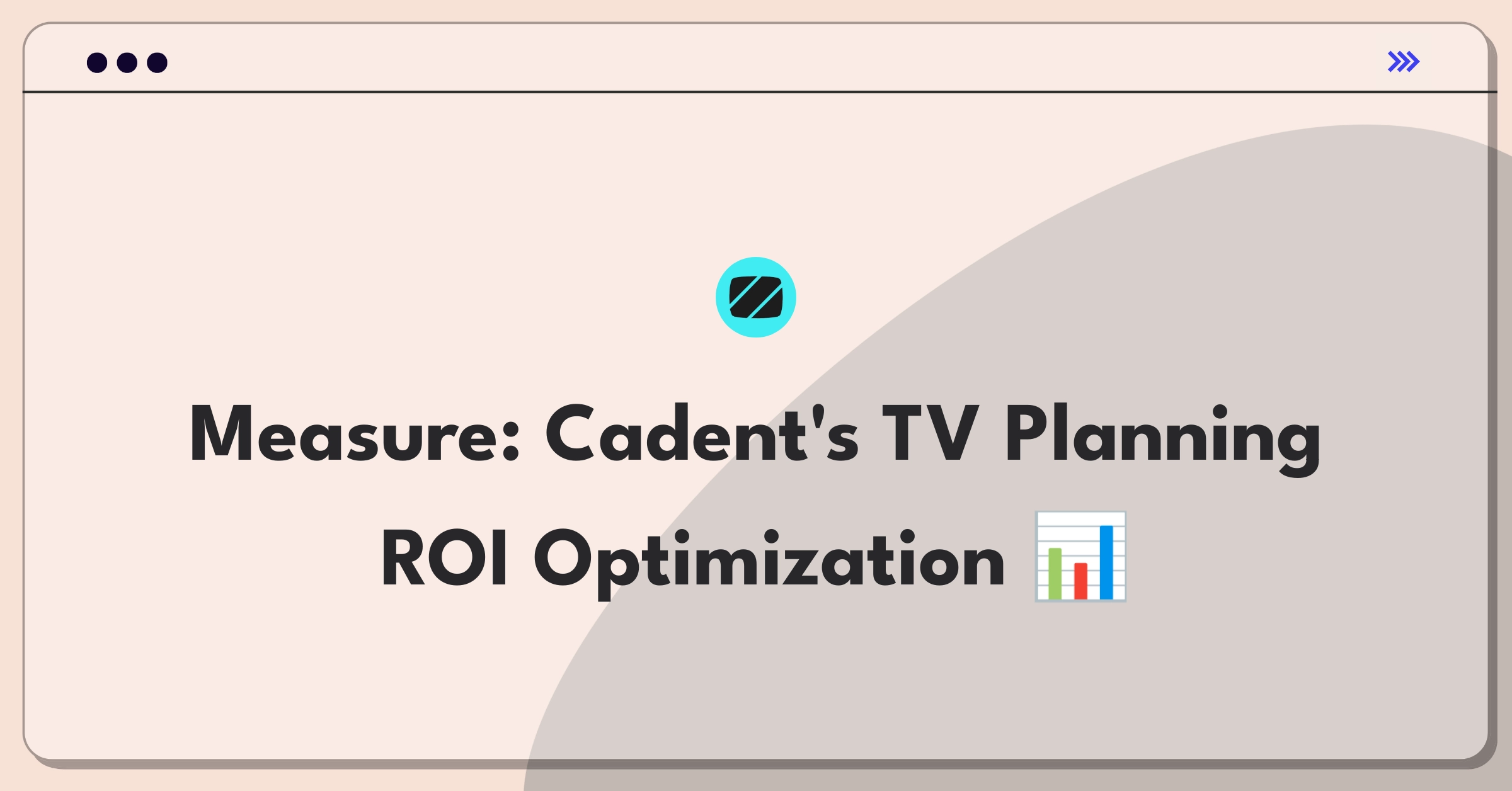 Cadent TV Planning Tools Success | Metrics Product Interview - NextSprints