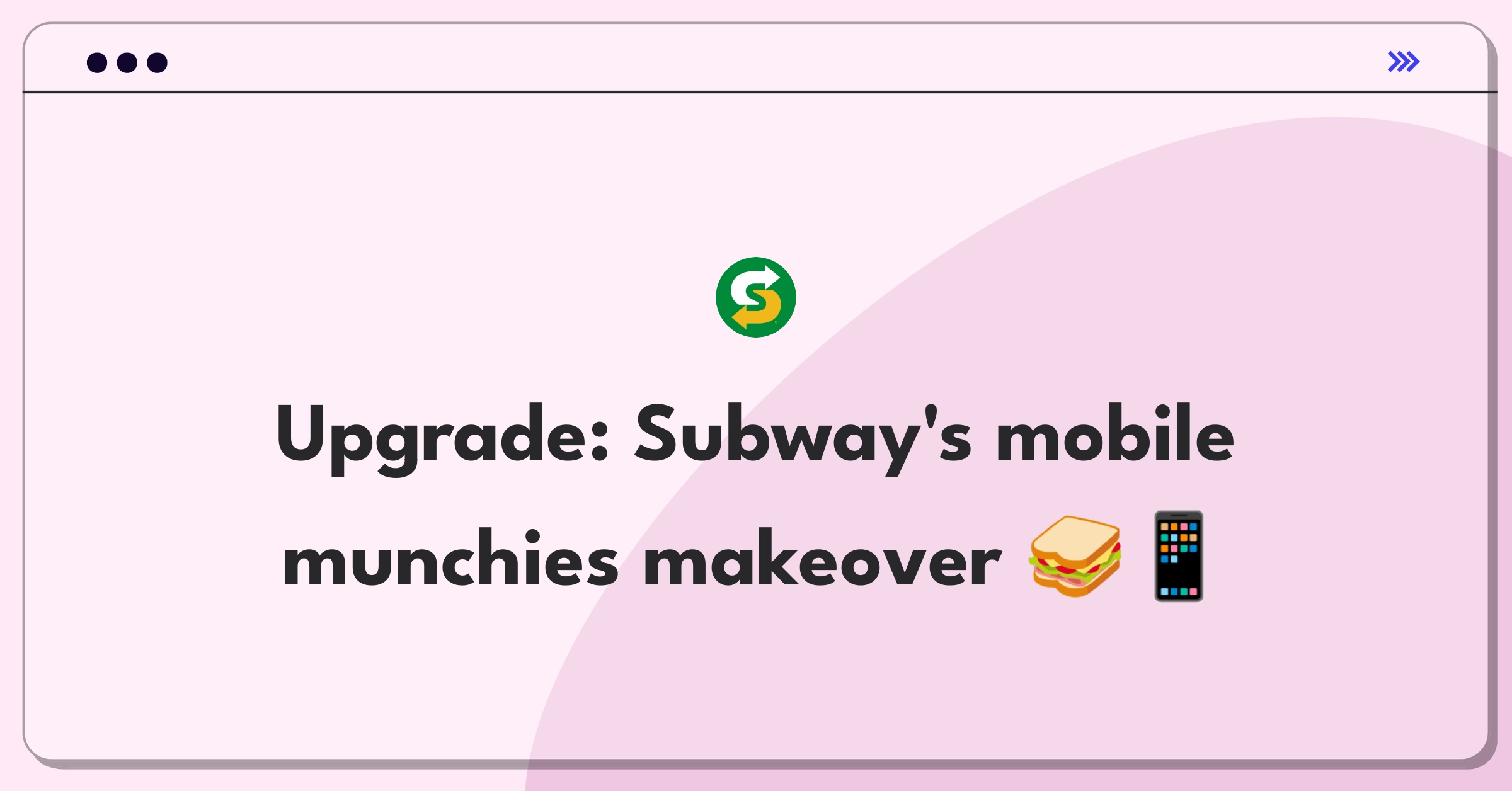 Subway Mobile App Improvement | Product Strategy Interview - NextSprints