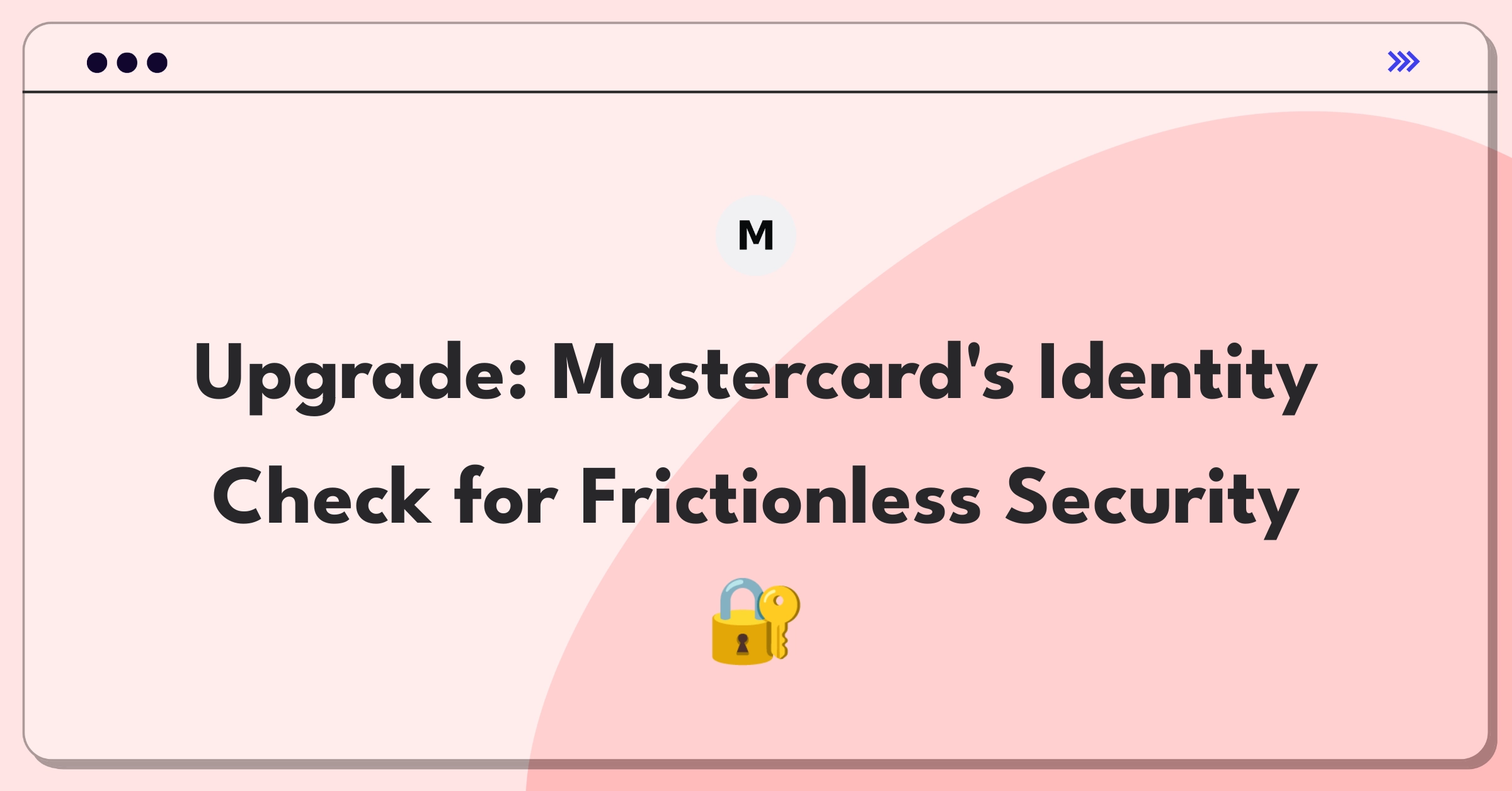 Mastercard Identity Check Evolution | Product Improvement Case ...