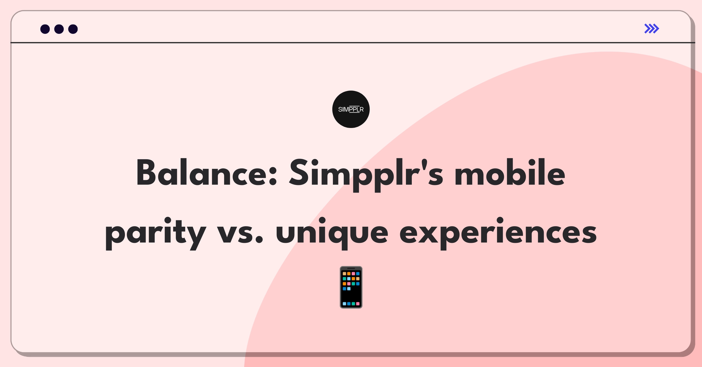 Simpplr Mobile Strategy | Product Trade-Off Interview - NextSprints